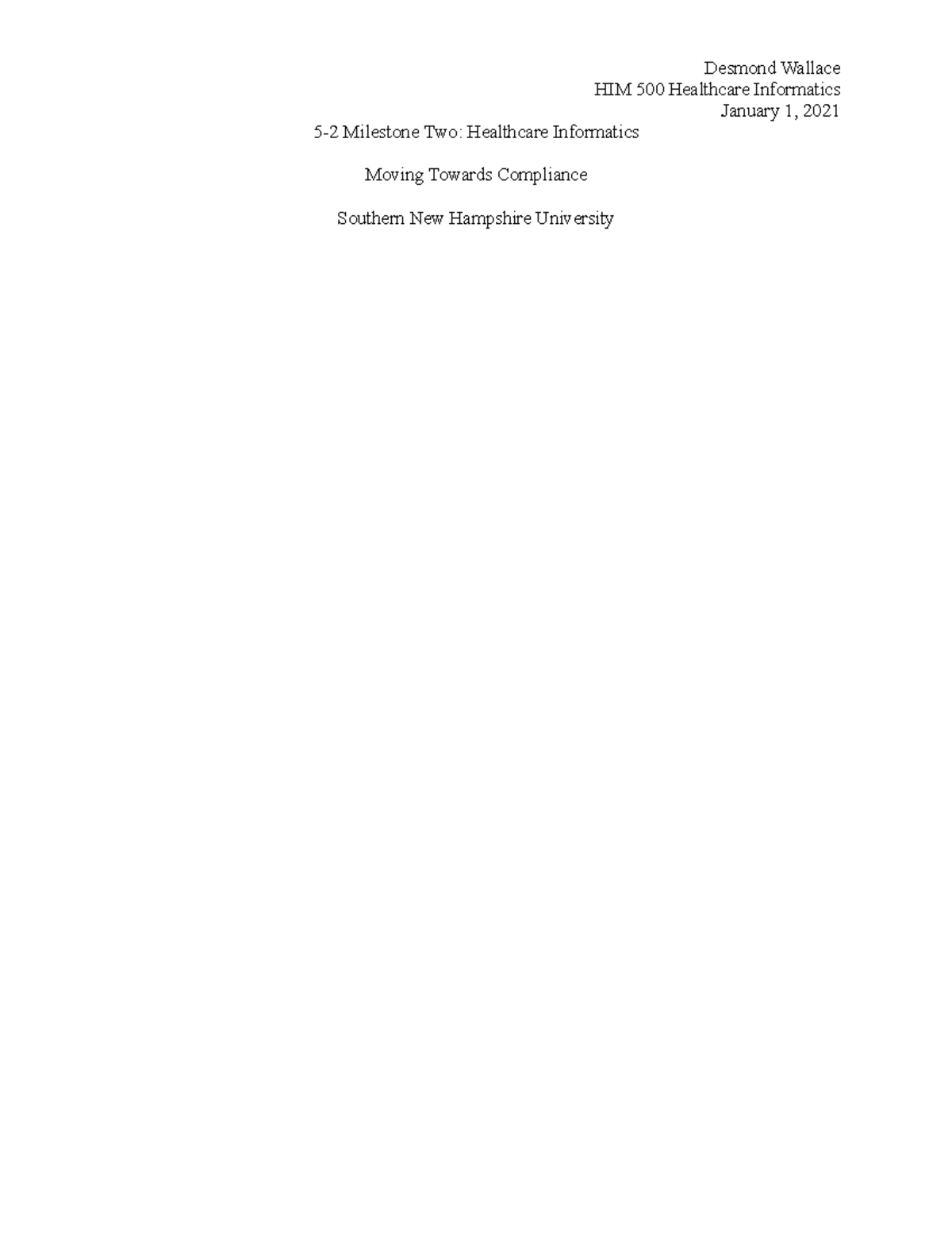HIM-500 Healthcare Informatics 5-2 Project Milestone: Compliance Issues ...