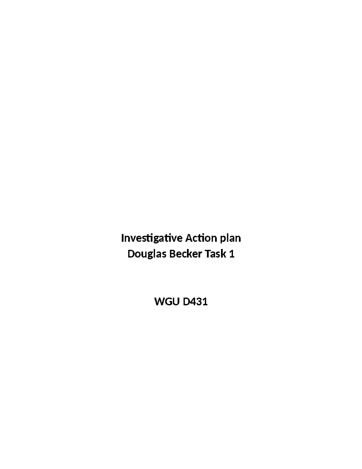 WGU D Investigative Action Plan for Digital Evidence Gathering - Studocu