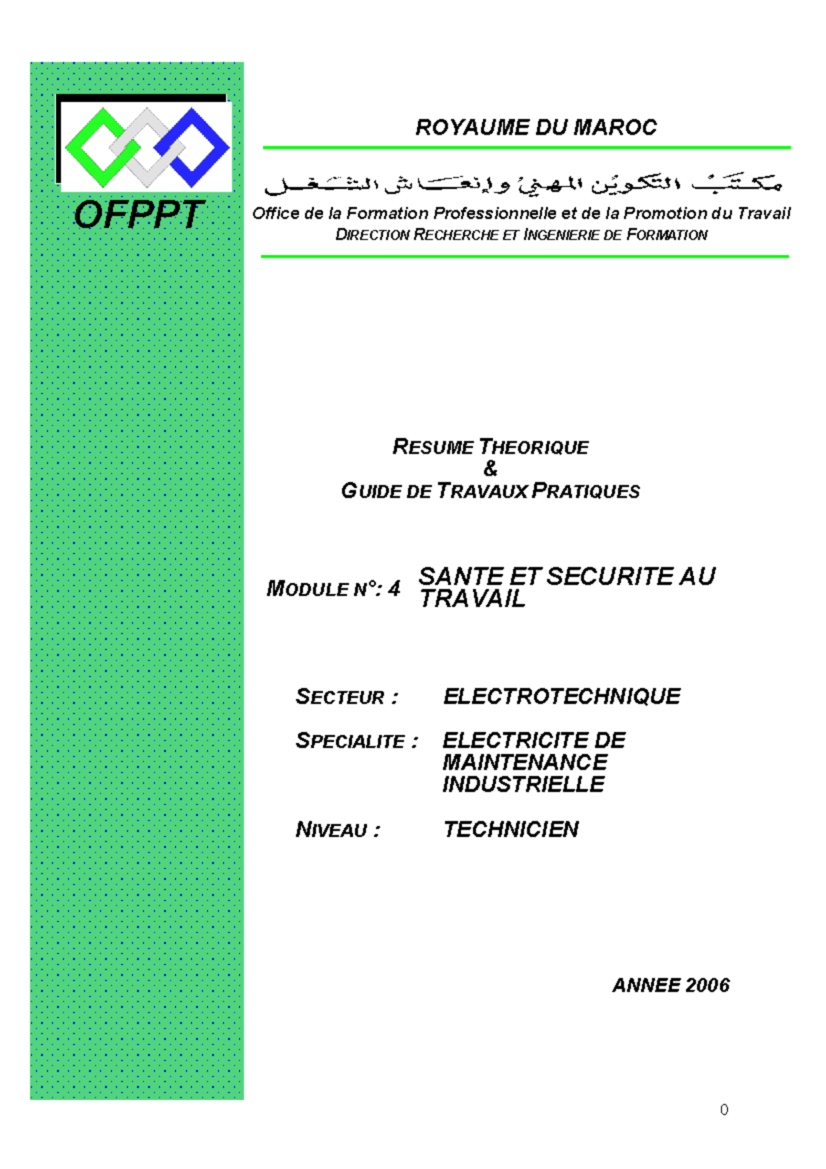 Santé et sécurité au milieu de travail - ####### 0 OFPPT ROYAUME DU MAROC MODULE N°: 4 ...