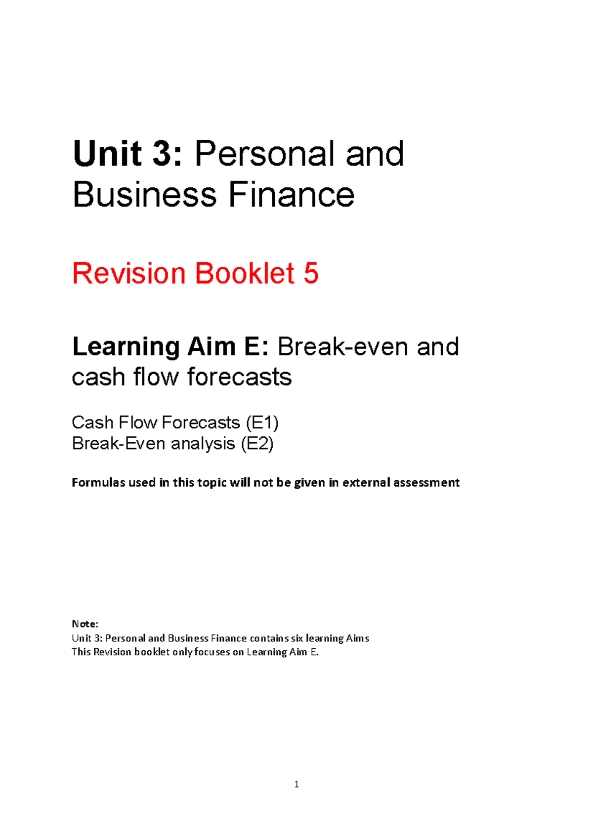Unit 3 Finance Revision: Learning Aim E - Break-even & Cash Flow - Studocu