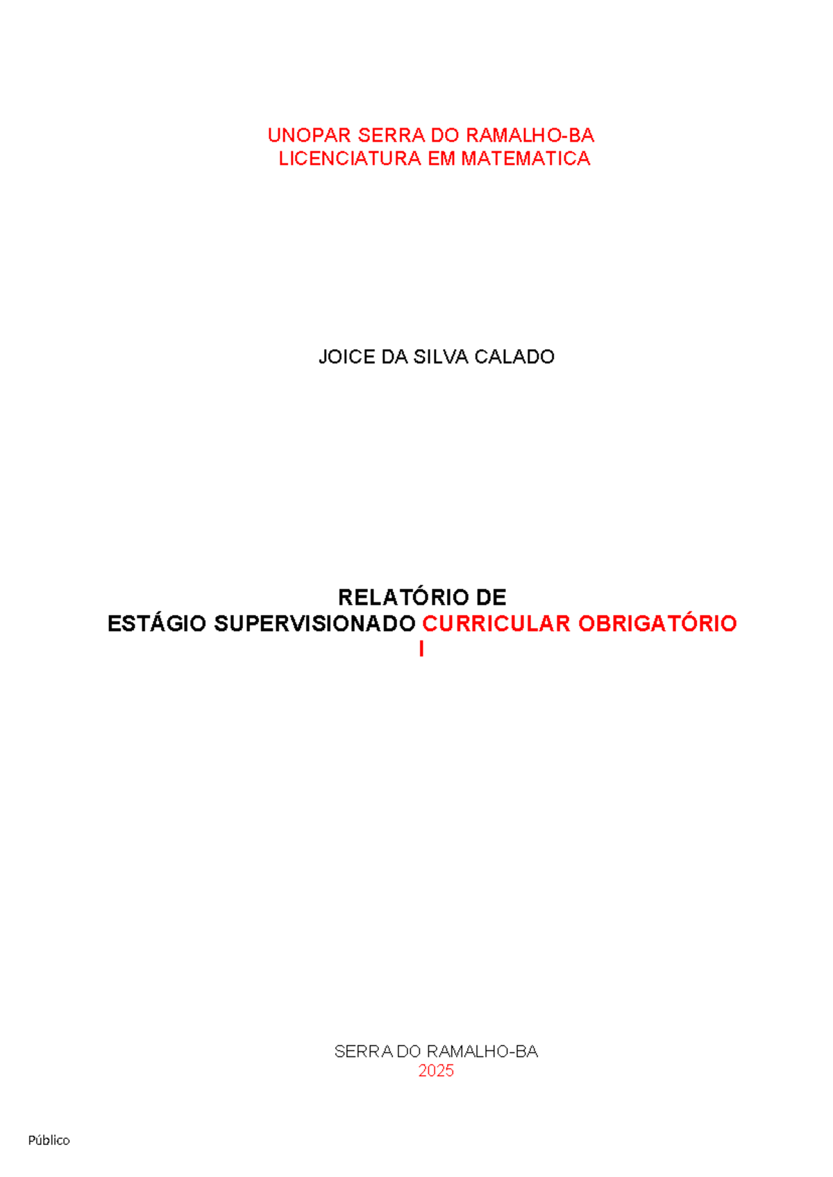 estagio obrigatorio I - JOICE DA SILVA CALADO RELATÓRIO DE ESTÁGIO ...