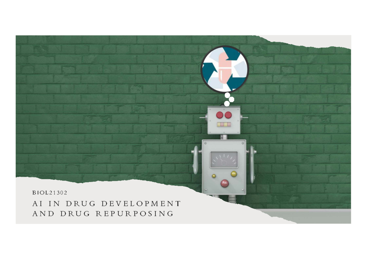 AI in Drug Development & Repurposing - BIOL21302 Study Notes - Studocu
