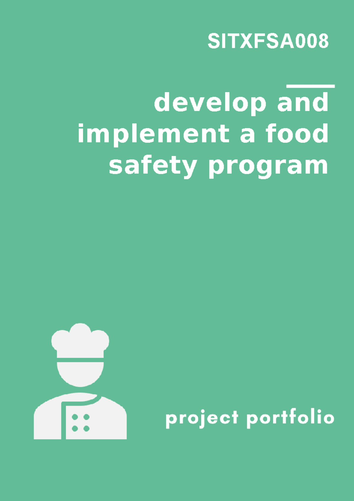 SITXFSA 008 Food Safety Program Implementation Portfolio - Studocu