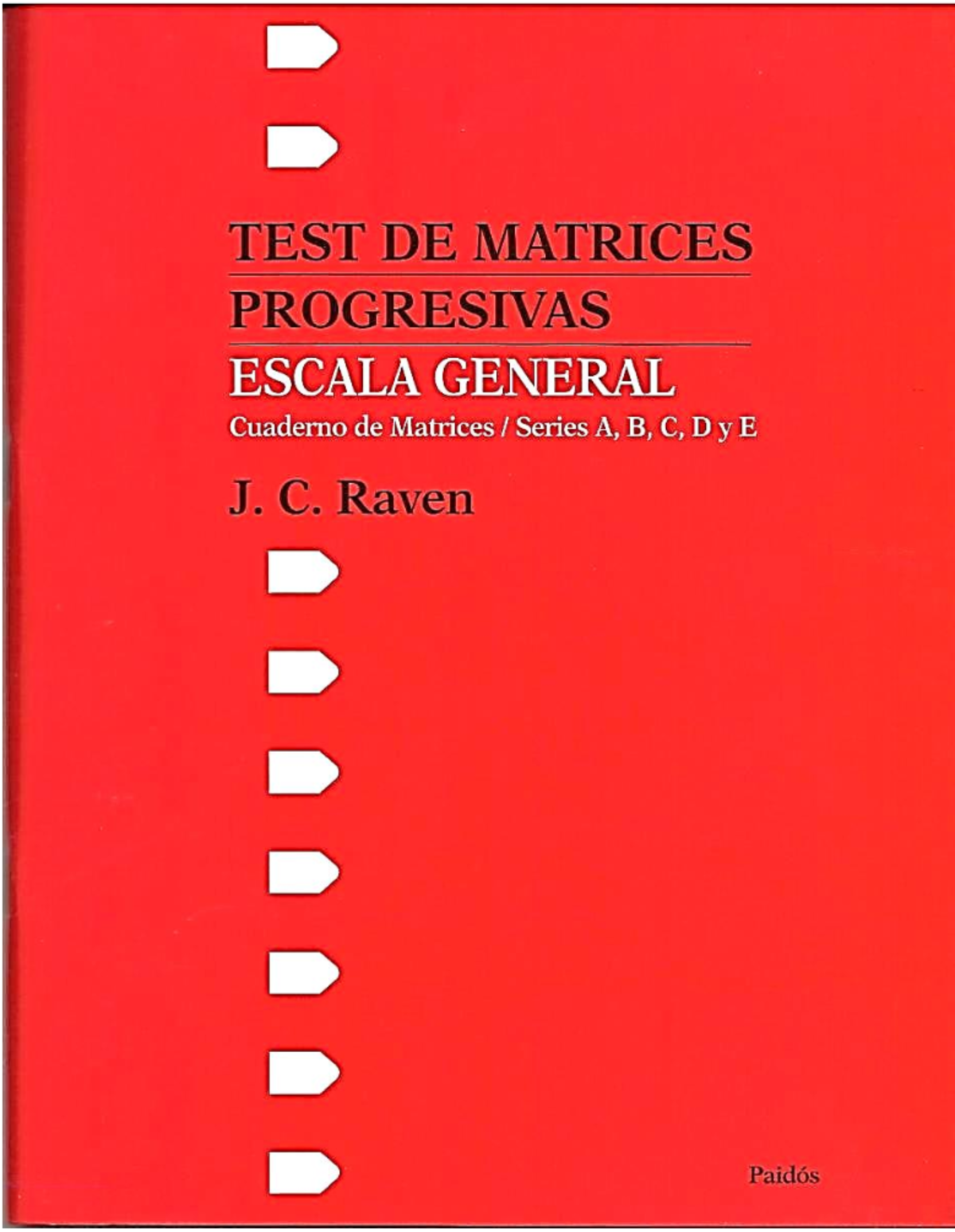 Test de Raven Escala General - Cuadernillo de Matrices A, B, C - Studocu