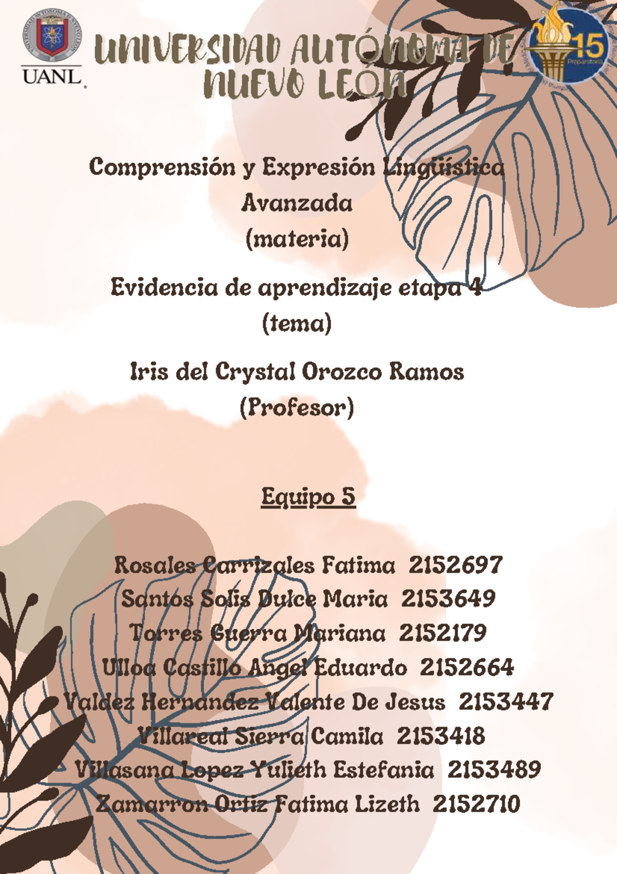 Equipo 5 - Comprensión y Expresión Lingüística Avanzada (ELA) EV4: Cuidado de la - Studocu