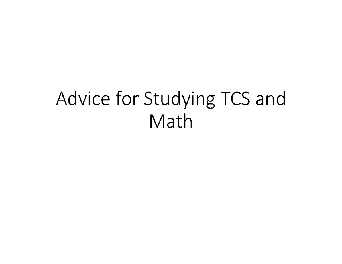 L0 - Study Tips for TCS & Math: Understanding vs. Memorization - Studocu