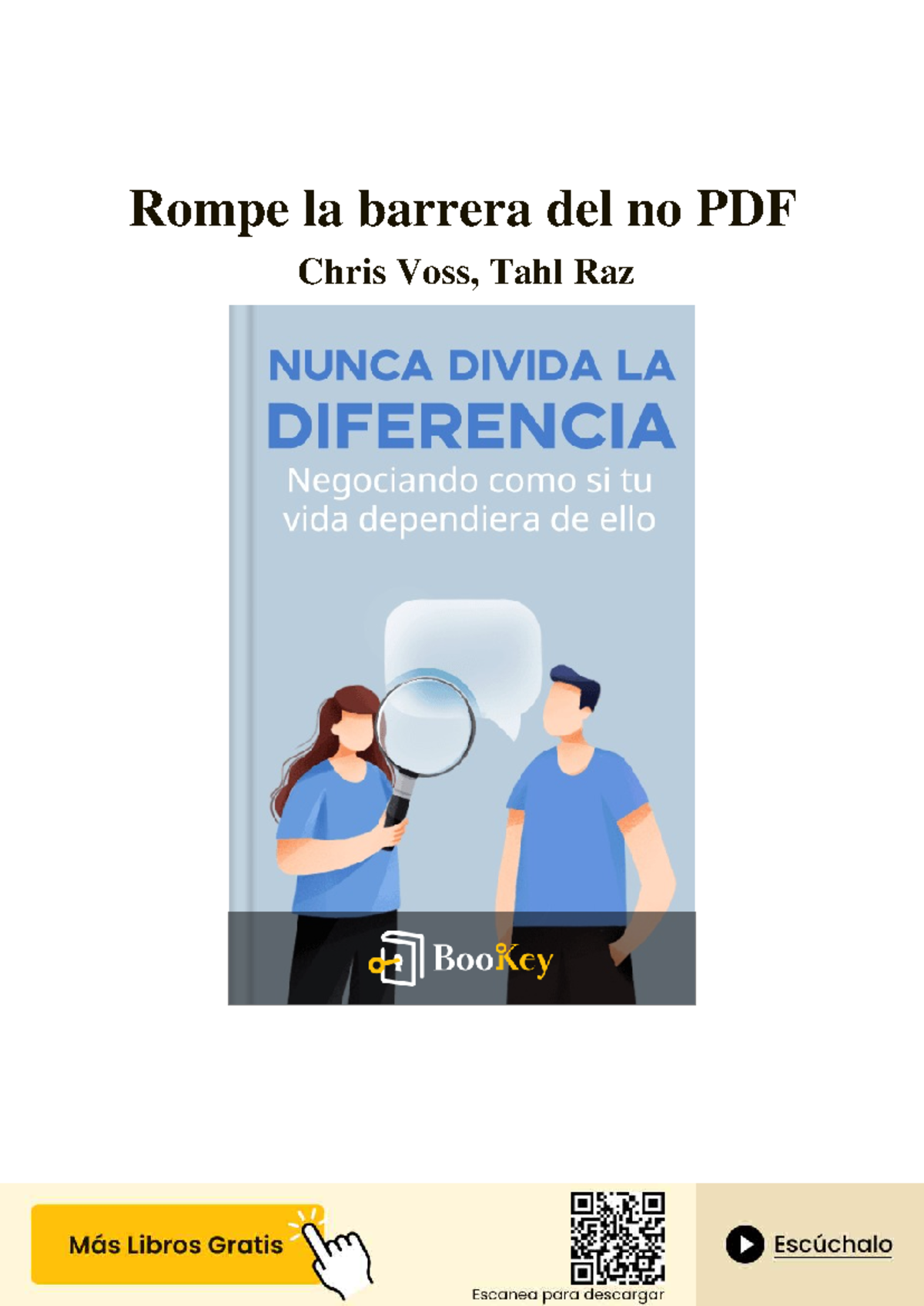 Resumen del libro "Rompe la barrera del no" de Chris Voss y Tahl Raz ...