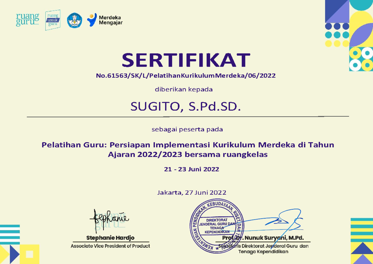 Sertifikat Sugito, S.Pd.SD - SERTIFIKAT No/SK/L/PelatihanKurikulumMerdeka/06/ diberikan kepada ...