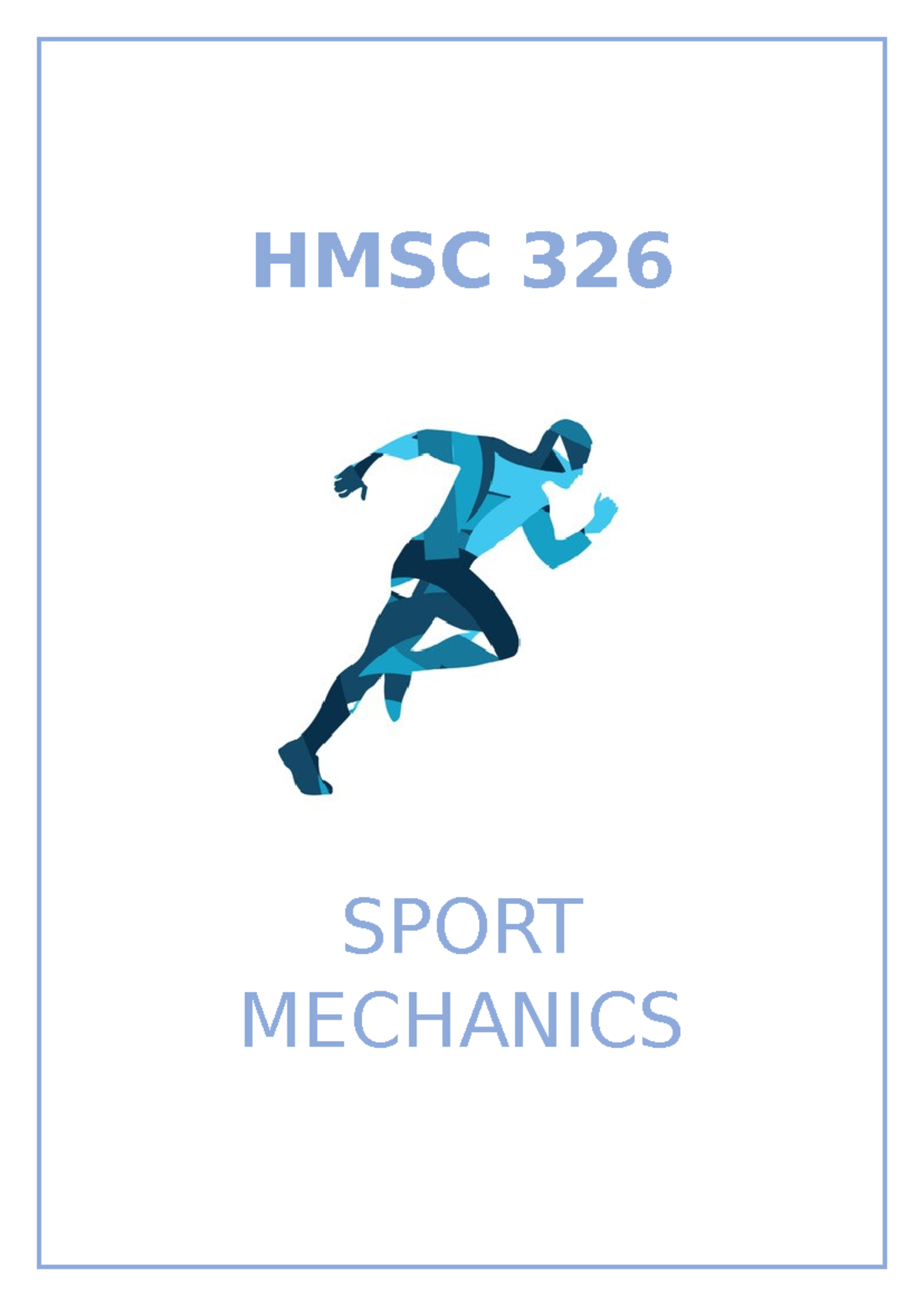 HMSC 326 Sport Mechanics Chapter 1 & 2 Summaries and Key Concepts - Studocu