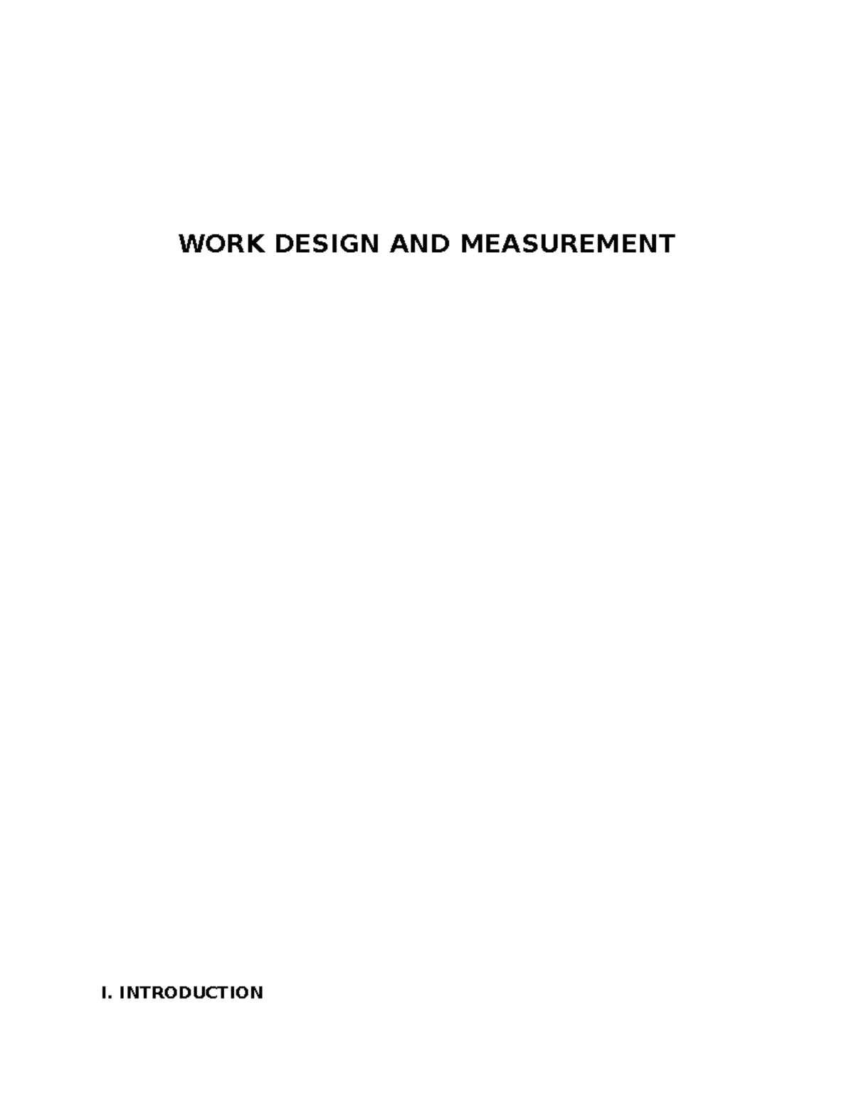 Work Design & Measurement - WORK DESIGN AND MEASUREMENT I. INTRODUCTION ...