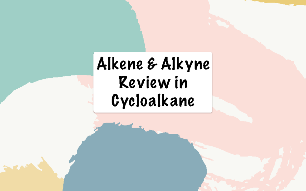 Alkene-Alkyne Review: Isomers and Naming Rules - CHEM 7 - Studocu