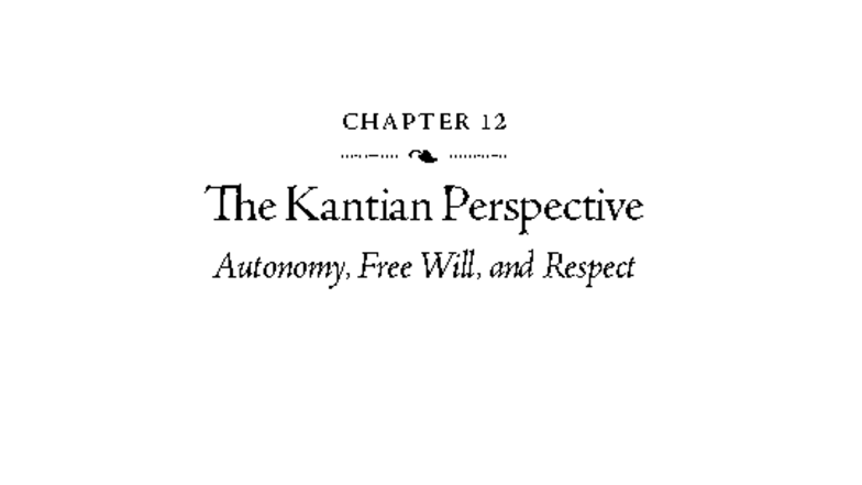 CHAPTER 12: The Kantian Perspective on Autonomy, Free Will, and Respect ...