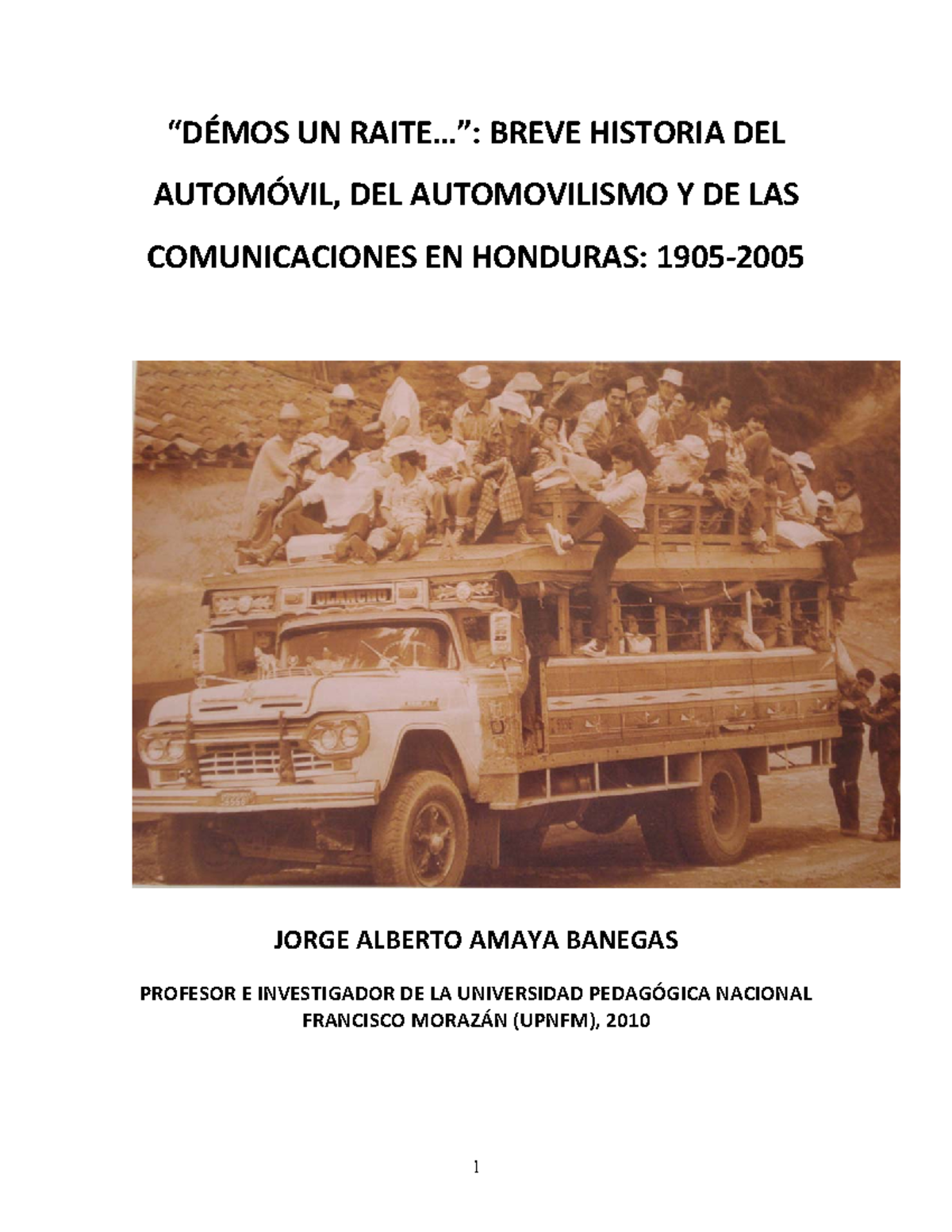 Historia del Automóvil y Automovilismo en Honduras (1905-2005) - Studocu