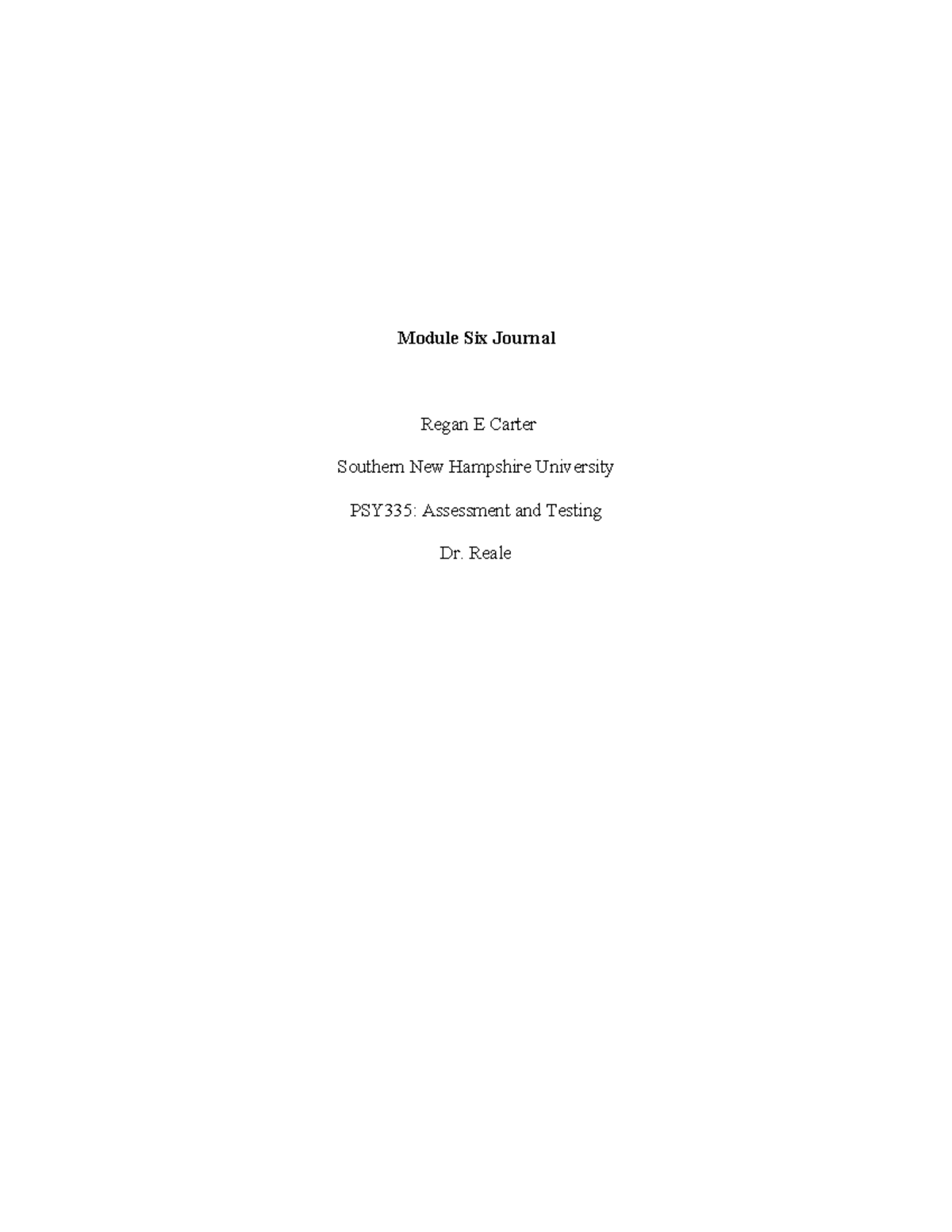 Module Six Journal - gOOD grade - Module Six Journal Regan E Carter ...