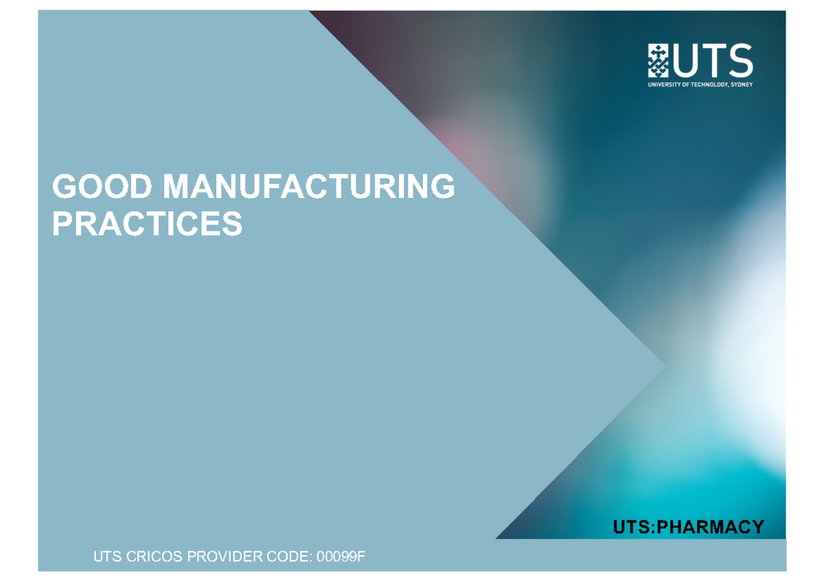 GMP BPharm USyd - Good Manufacturing Practices Lecture 2 Insights - Studocu