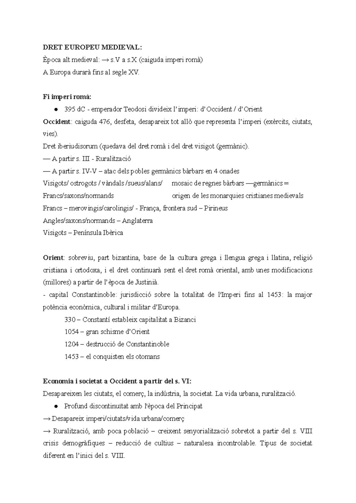 DRET EUROPEU MEDIEVAL: Evolució del Dret i Societat (s.V-s.XV) - Studocu