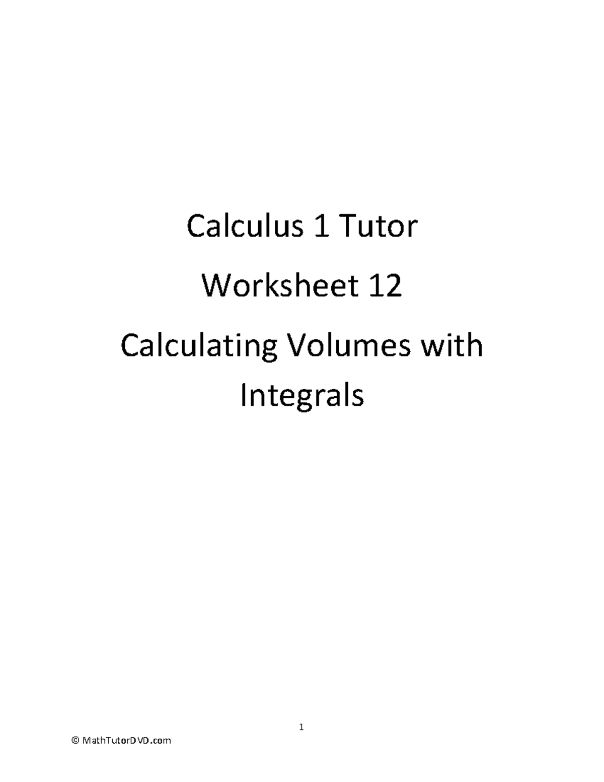 Calculus 1 Tutor Worksheet 12: Volume Calculation with Integrals - Studocu