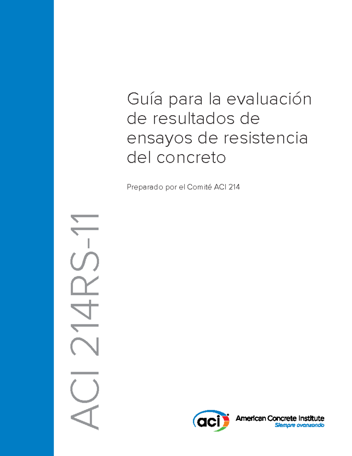 Guía ACI 214RS: Evaluación de Resultados de Ensayos de Resistencia ...