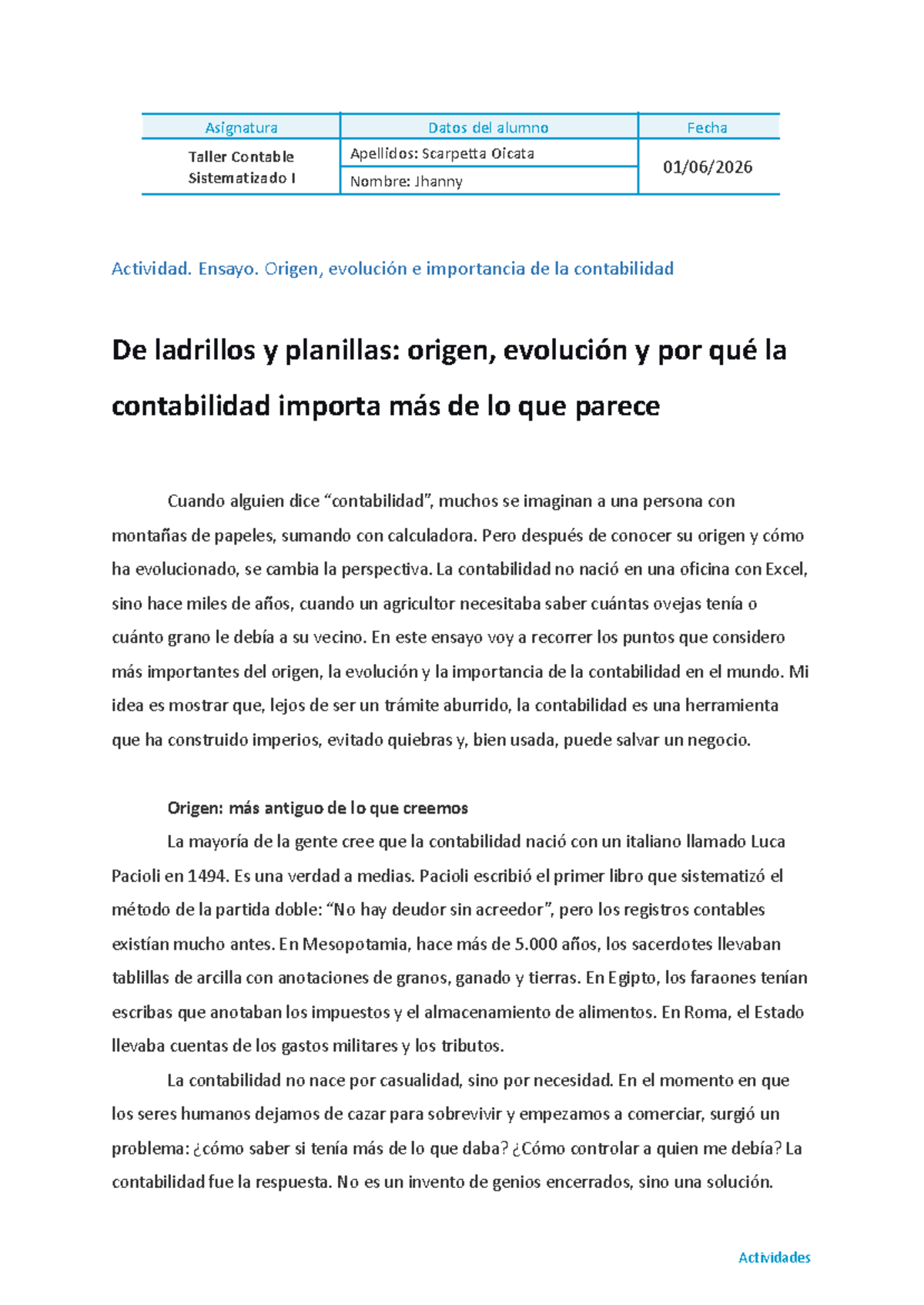 Ensayo: Origen y Evolución de la Contabilidad - Taller Contable I - Studocu
