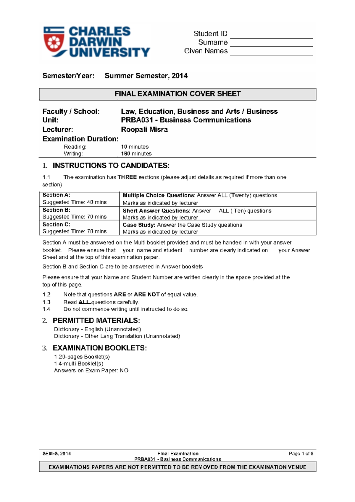 Exam 2014, questions - Student ID Surname Given Names Semester/Year ...
