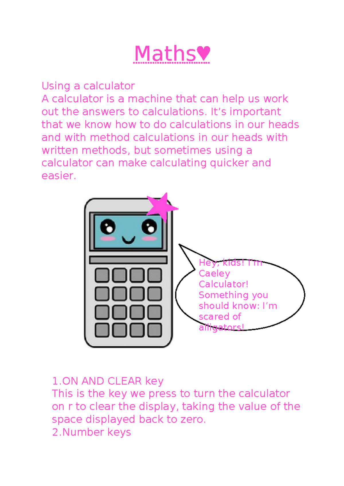 Maths - mmmmmmmmmm - Maths Using a calculator A calculator is a machine ...