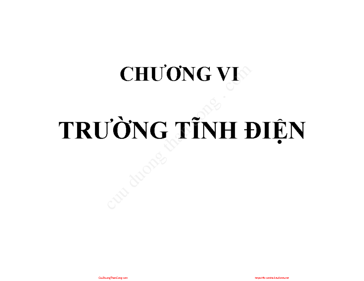 Vật lý đại cương - CHƯƠNG VI TRƯỜNG TĨNH ĐIỆN cuu duong than cong. com ...
