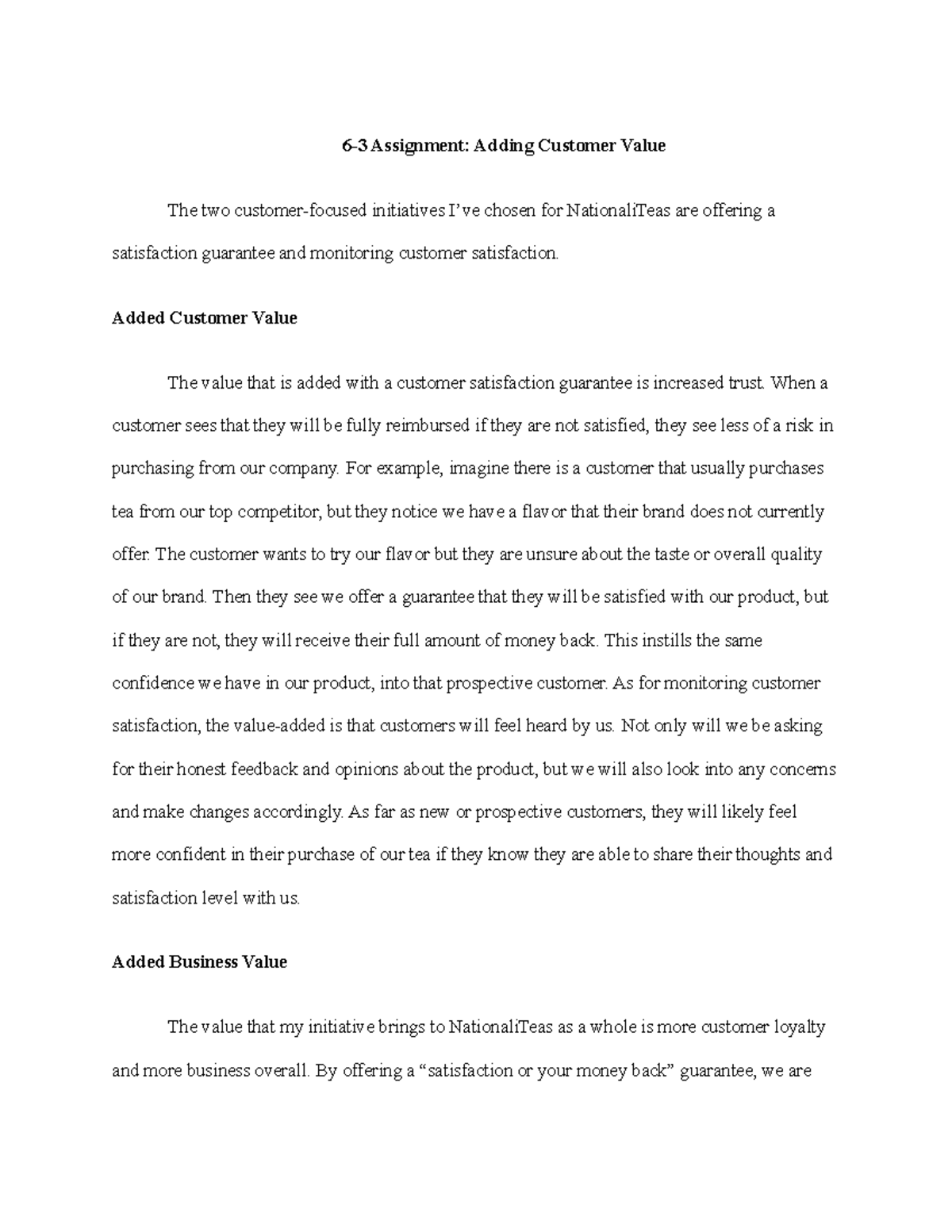 6-3 Assignment Adding Customer Value - Added Customer Value The value that is added with a ...