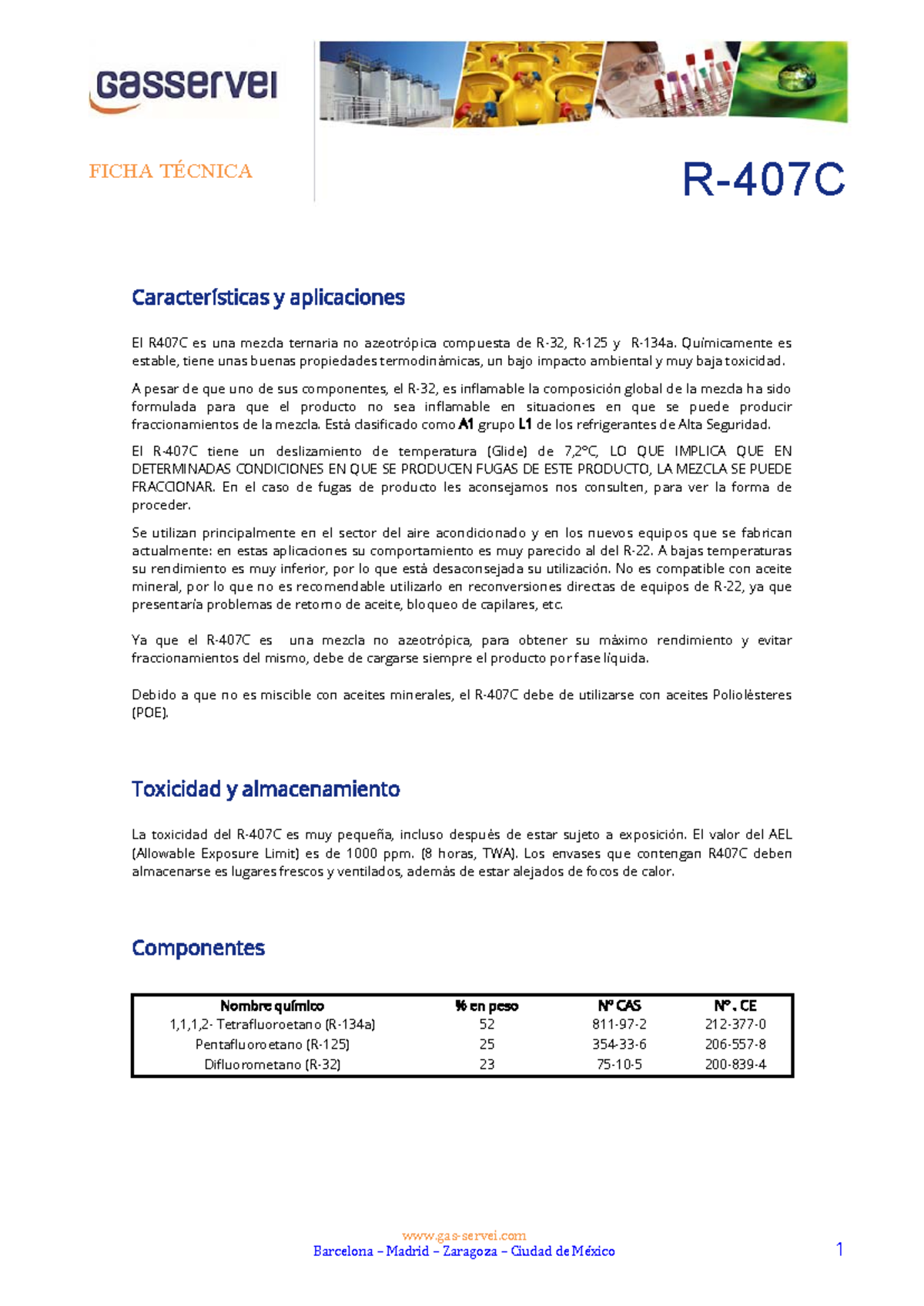 Ficha tecnica r 407c - 1 R-407C FICHA TÉCNICA gas-servei Barcelona – Madrid – Zaragoza – Ciudad ...