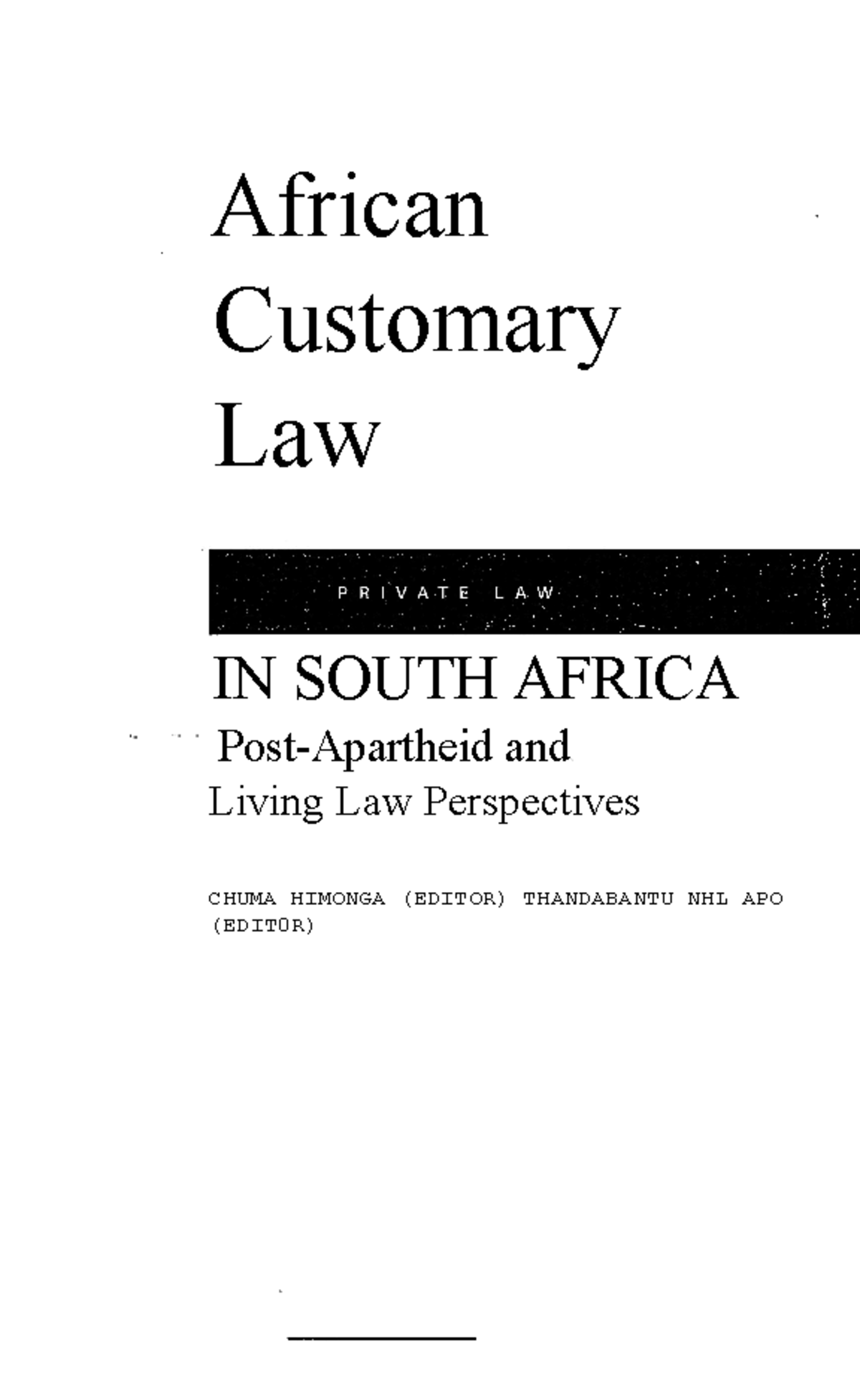 African Customary Law in South Africa: Insights from Himonga & Nhlapo ...