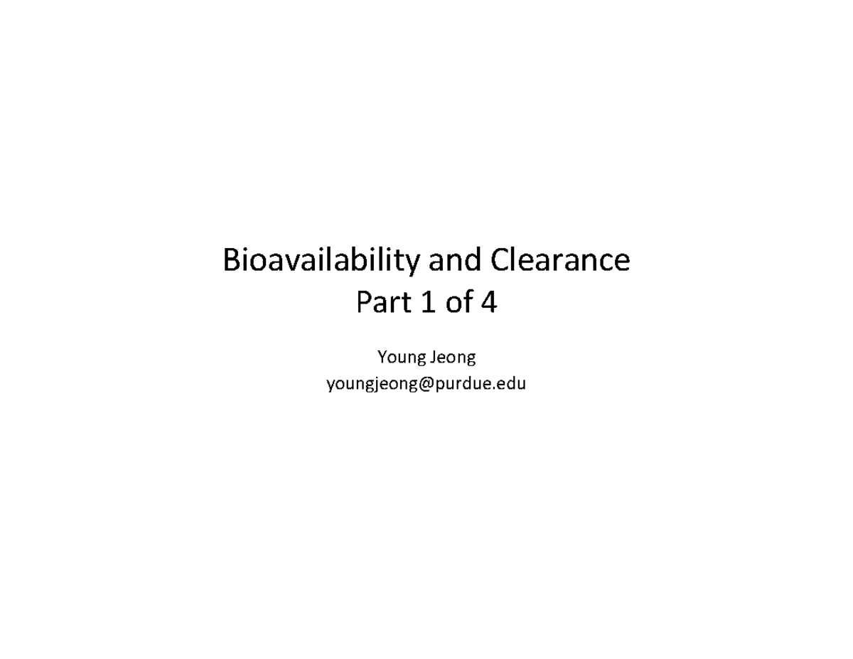 Bioavailability and Clearance Overview - Pharmacokinetics 101 - Bioavailability and Clearance ...
