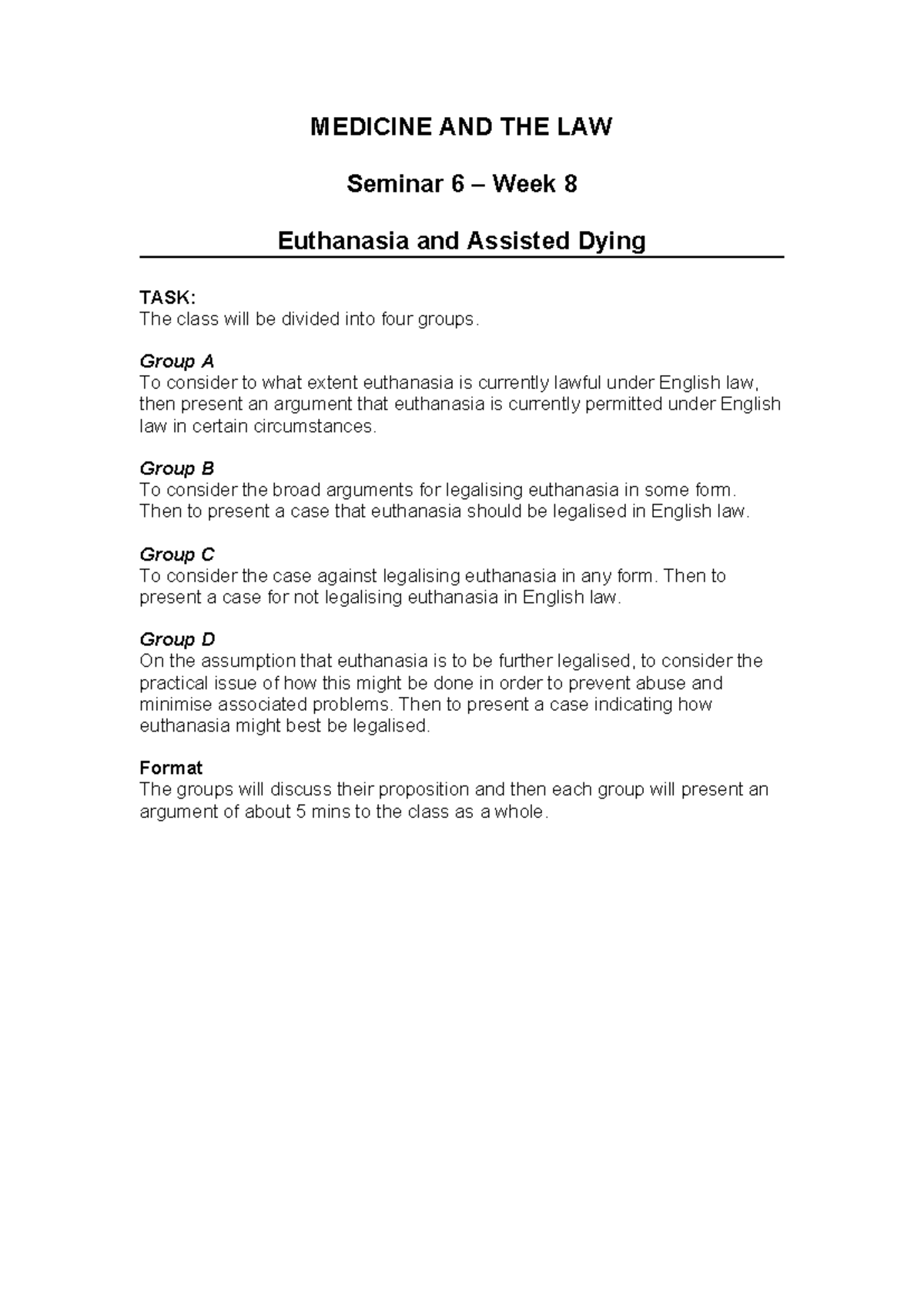 Seminar 6 - Assisted Dying (week 8) - MEDICINE AND THE LAW Seminar 6 ...
