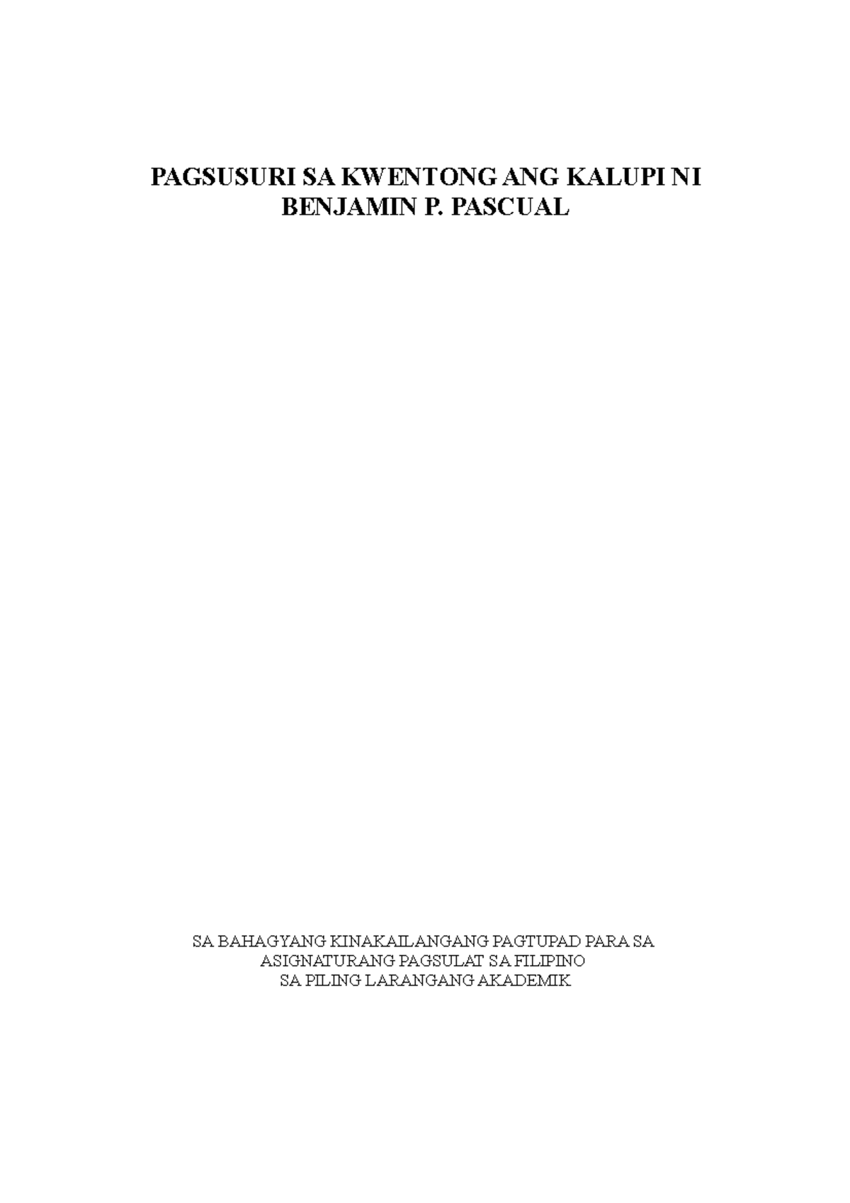 PAGSUSURI SA AKDA: ANG KALUPI NI BENJAMIN P. PASCUAL (Pagsulat sa ...
