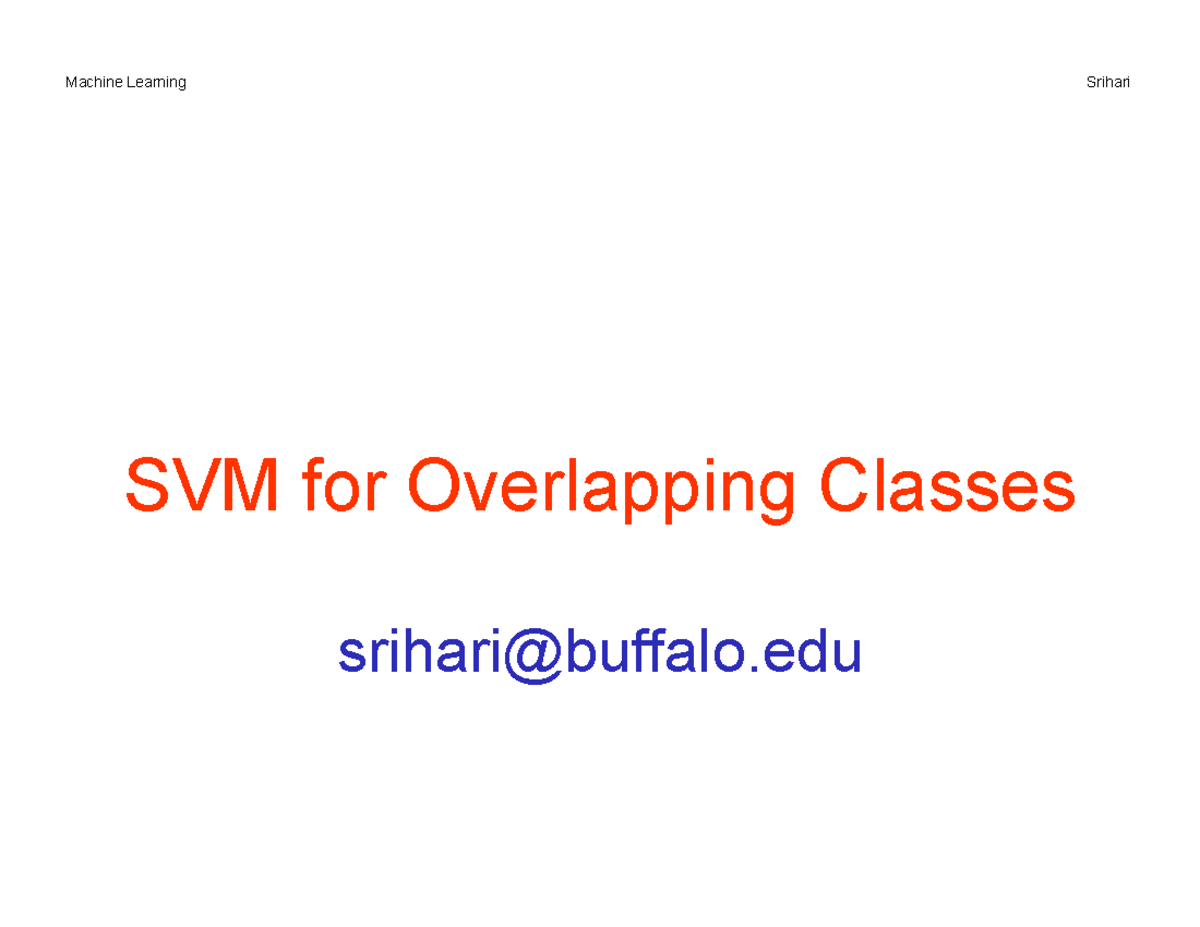 Machine Learning (ML) 7: SVM Techniques for Overlapping Classes - Studocu