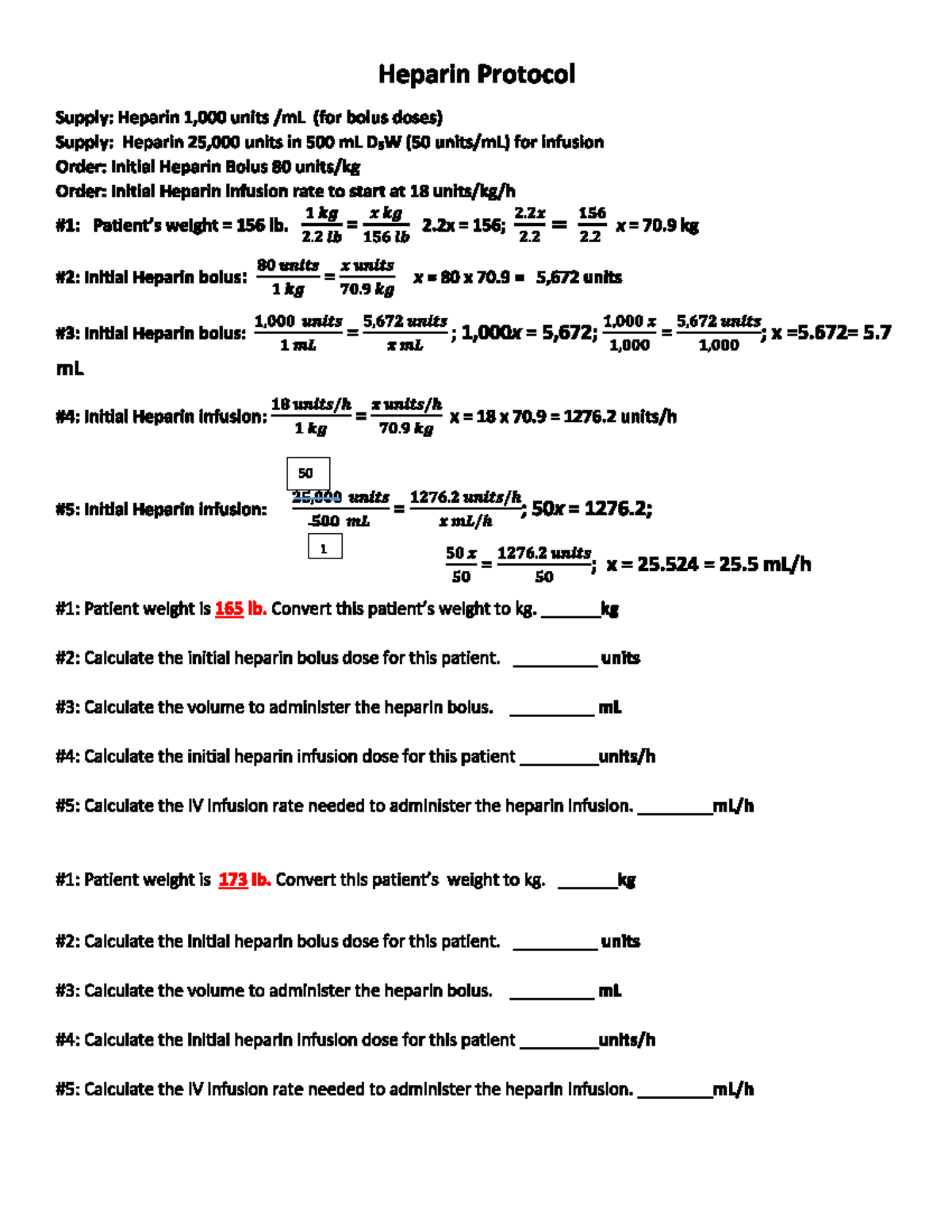 Heparin protocol - Convert this weight to kg. kg Calculate the initial ...