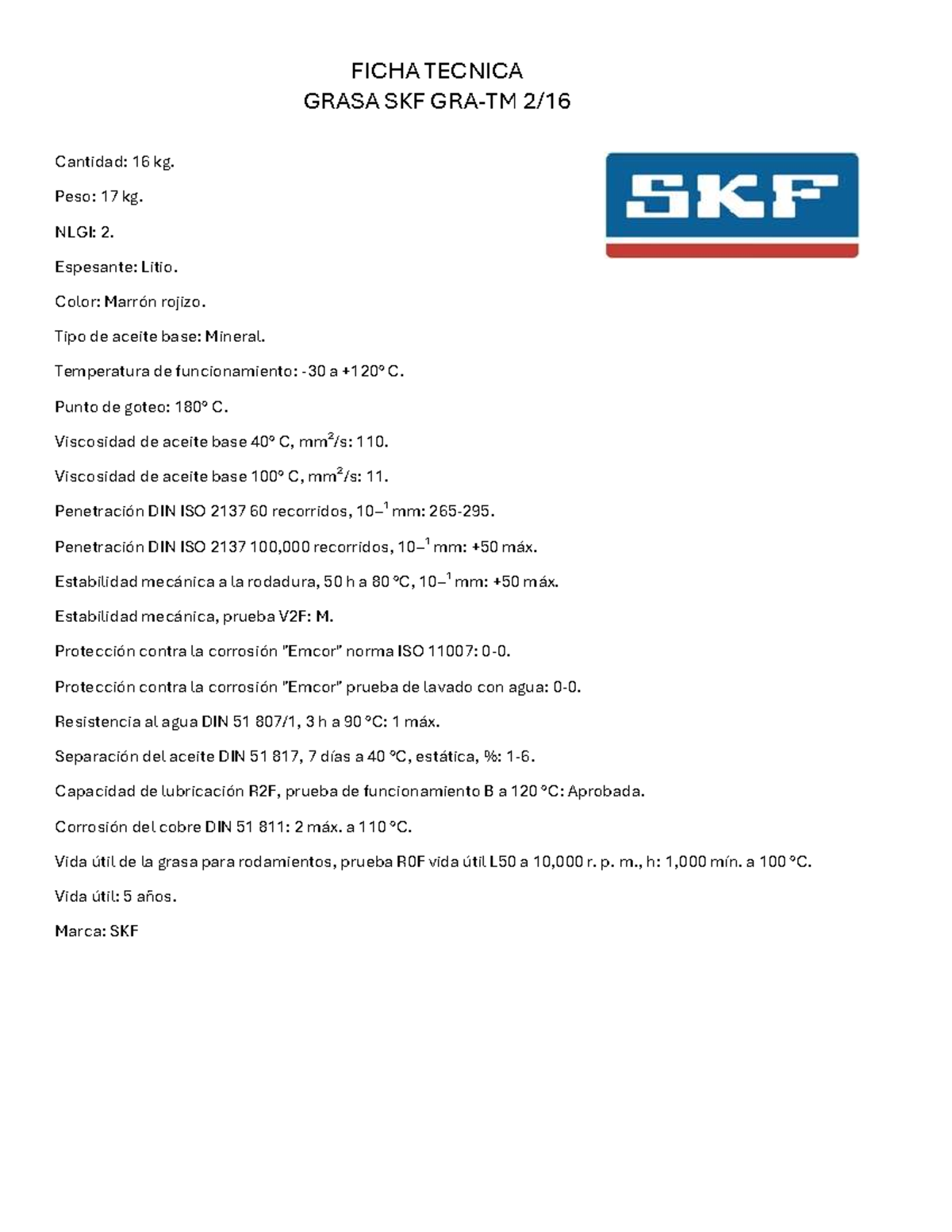 FICHA TÉCNICA GRASA SKF GRA-TM 216 - 16 kg, NLGI 2, Litio - Studocu