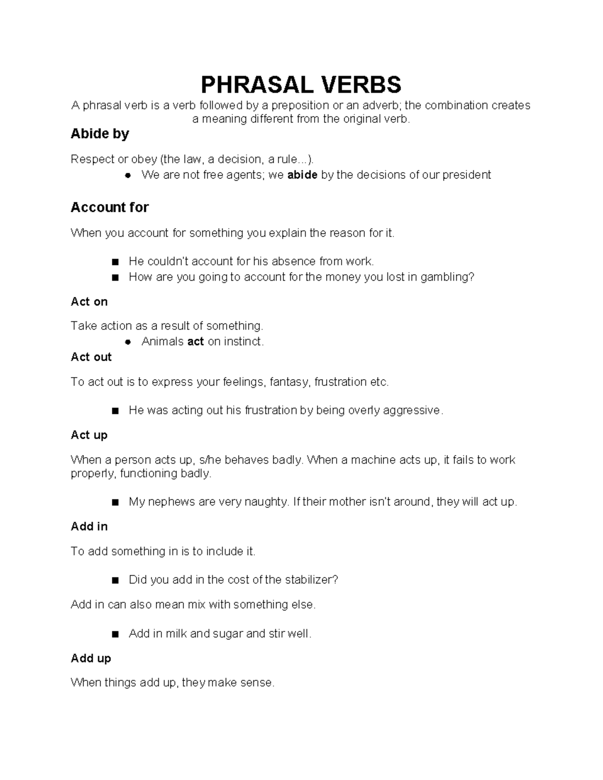 Grammar Phrasal Verbs - PHRASAL VERBS A phrasal verb is a verb followed ...