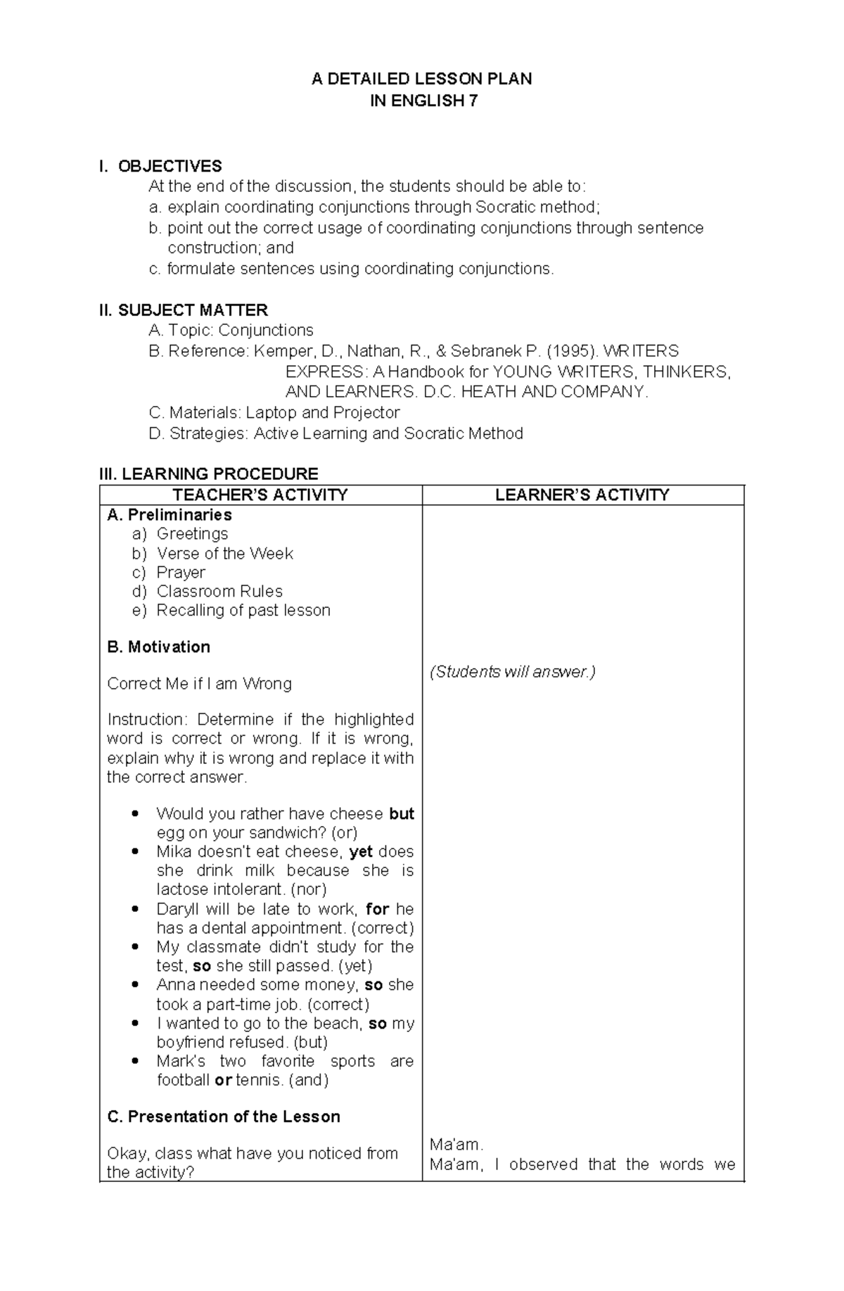 DLP - Conjunctions - A DETAILED LESSON PLAN IN ENGLISH 7 I. OBJECTIVES ...