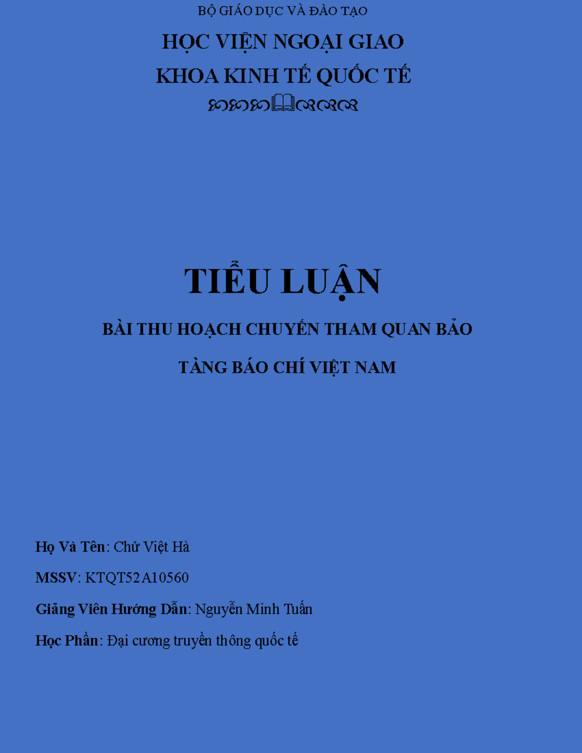 Tiểu Luận: Chuyến Tham Quan Bảo Tàng Báo Chí Việt Nam - KTQT52A10560 ...