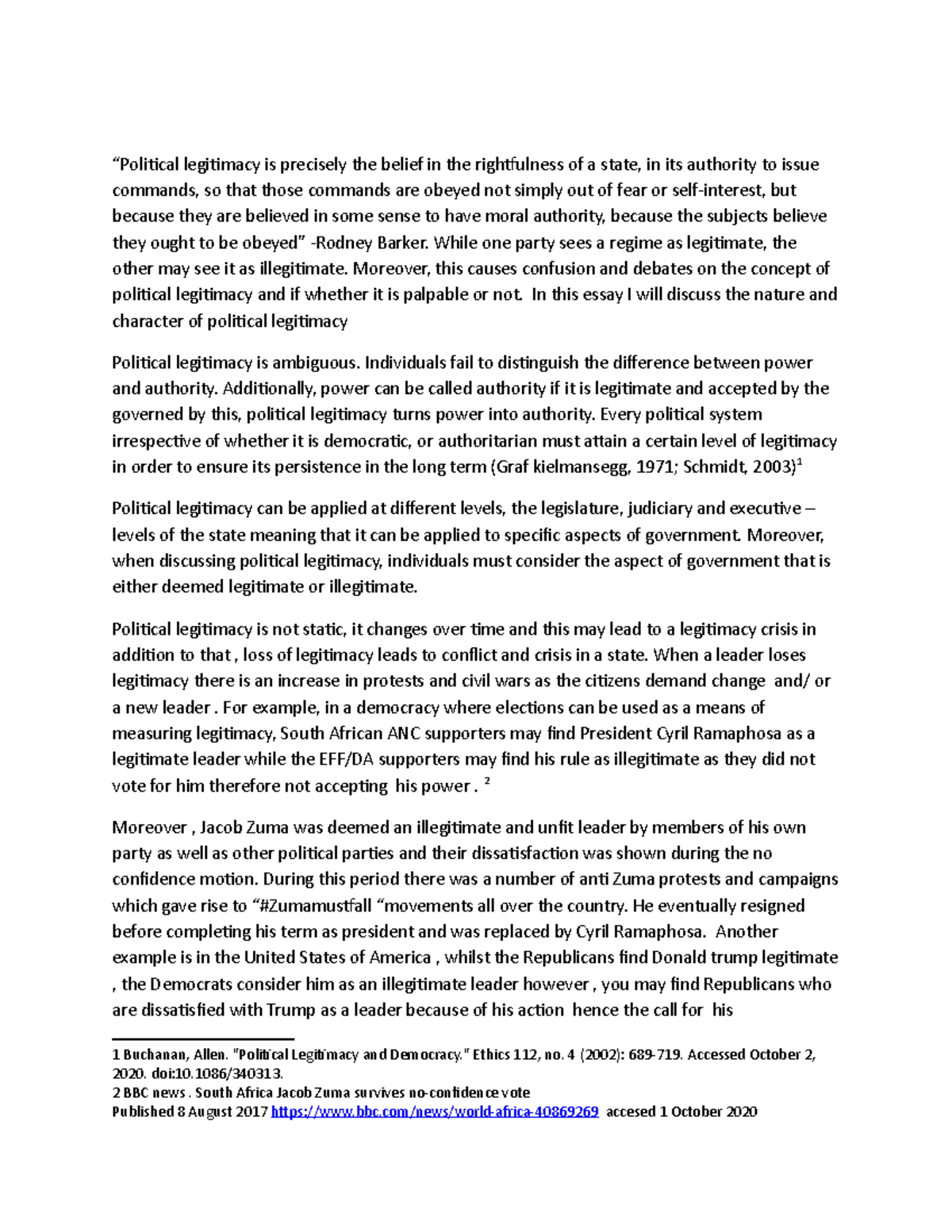 Political Legitimacy - “Political legitimacy is precisely the belief in ...