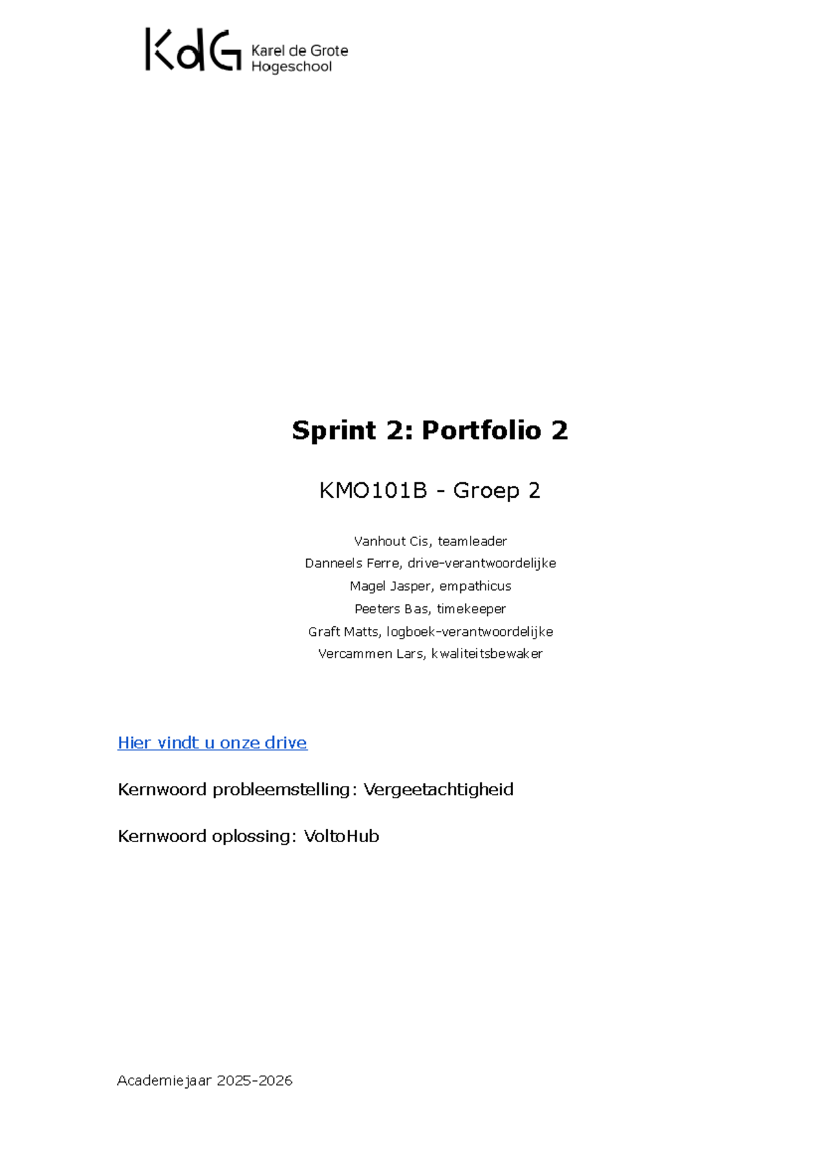 Portfolio 2: Business Modeling Ideation KMO101B Groep 2 - Studocu