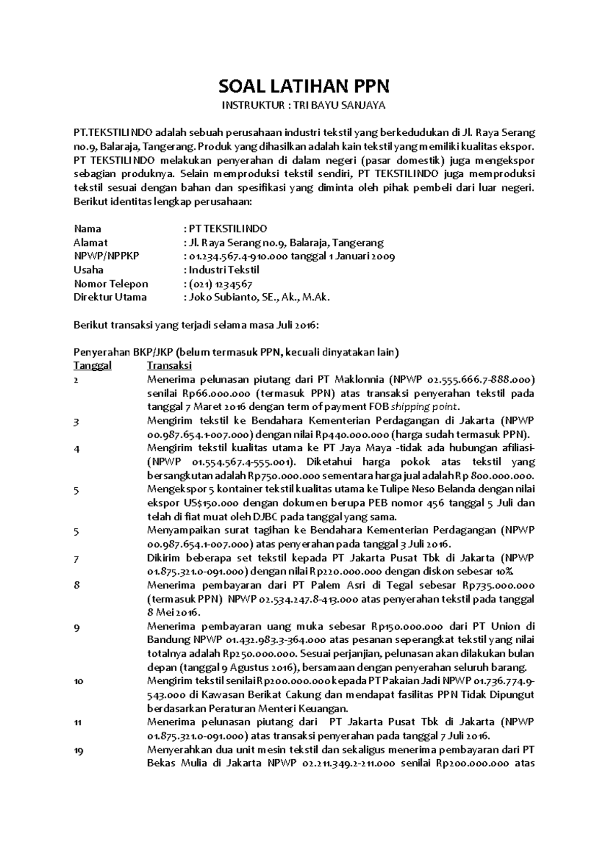 Latihan Soal Brevet PPN Juli 2016 - PT Tekstilindo SPT PPN 1111 - Studocu