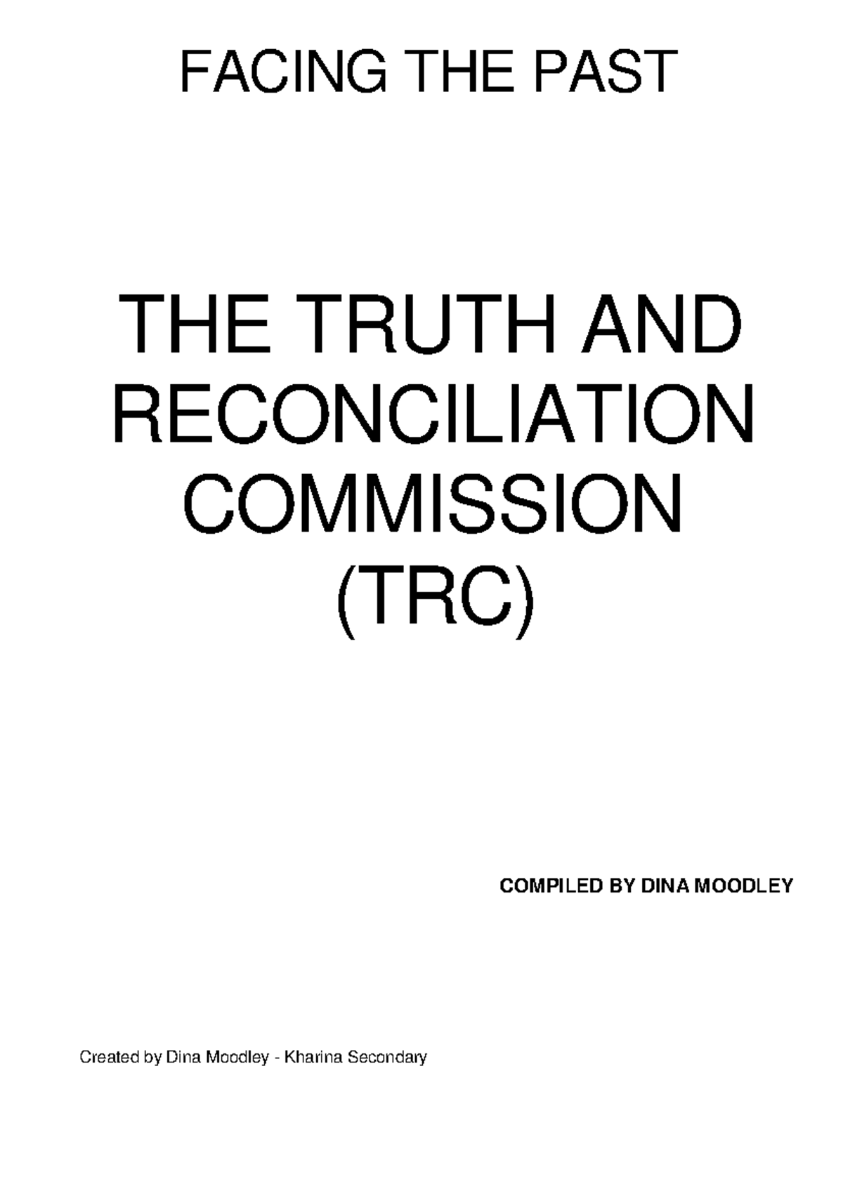 TRC-Resource-Pack - FACING THE PAST THE TRUTH AND RECONCILIATION ...