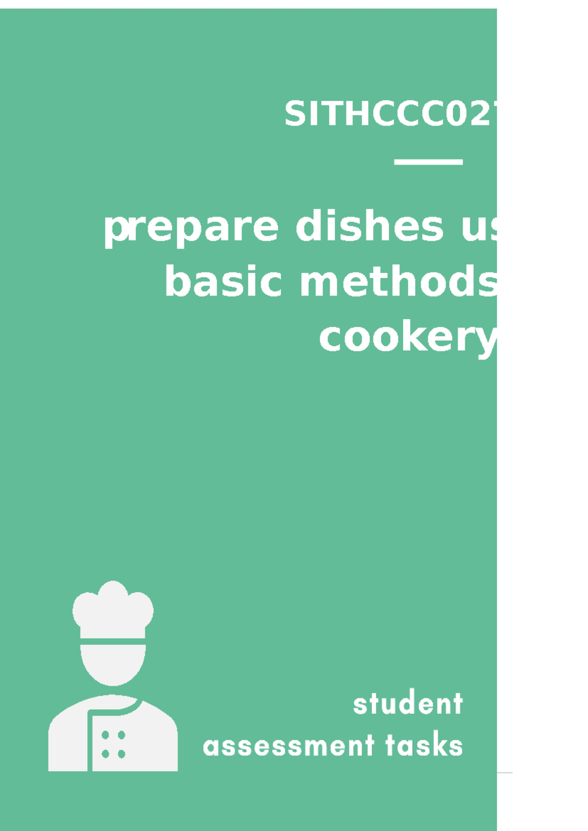 SITHCCC027 Prepare Dishes with Basic Cooking Methods Assessment Tasks ...
