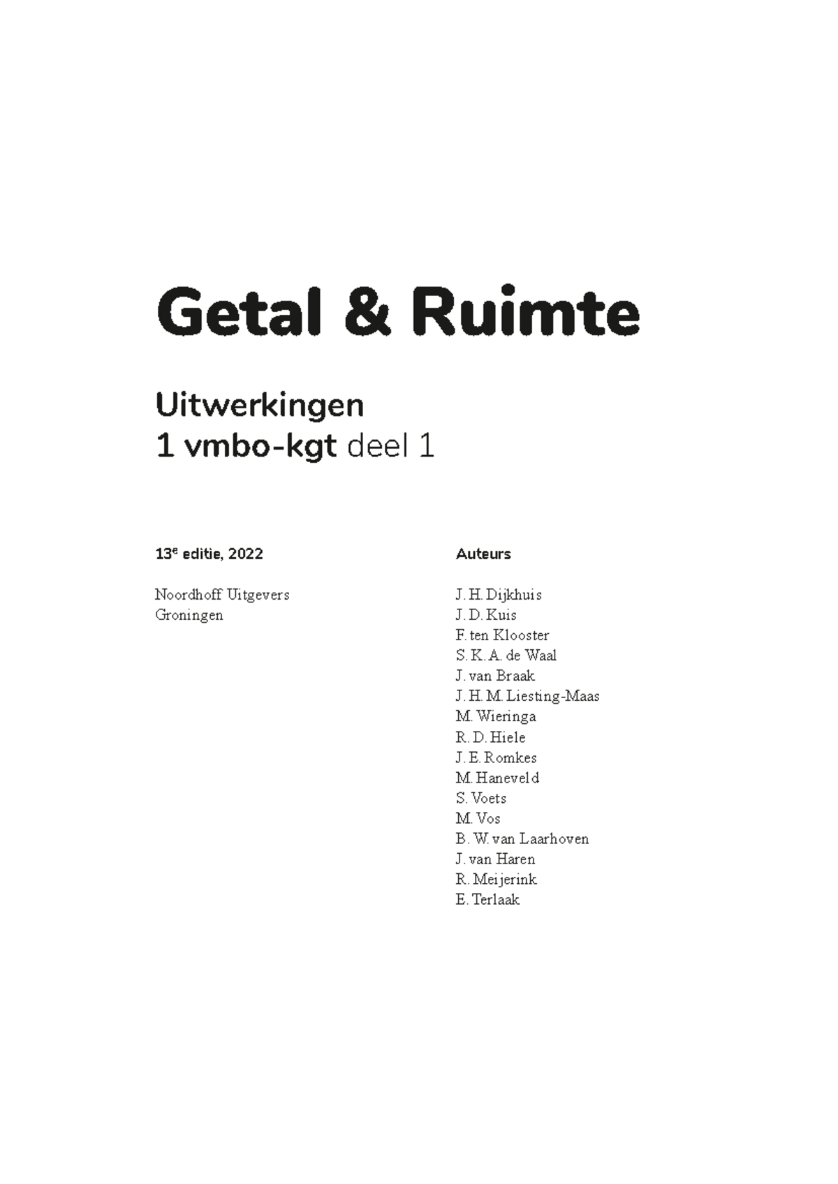 Uitwerkingen Wiskunde Getal & Ruimte 1 vmbo-kgt Deel 1 - Studeersnel