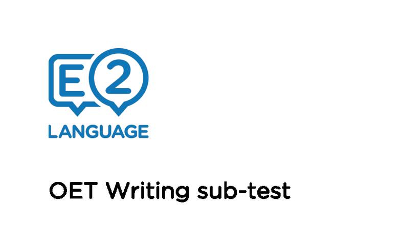 OET Writing Nursing: Case Study for E2 Writing Subtest - Studocu