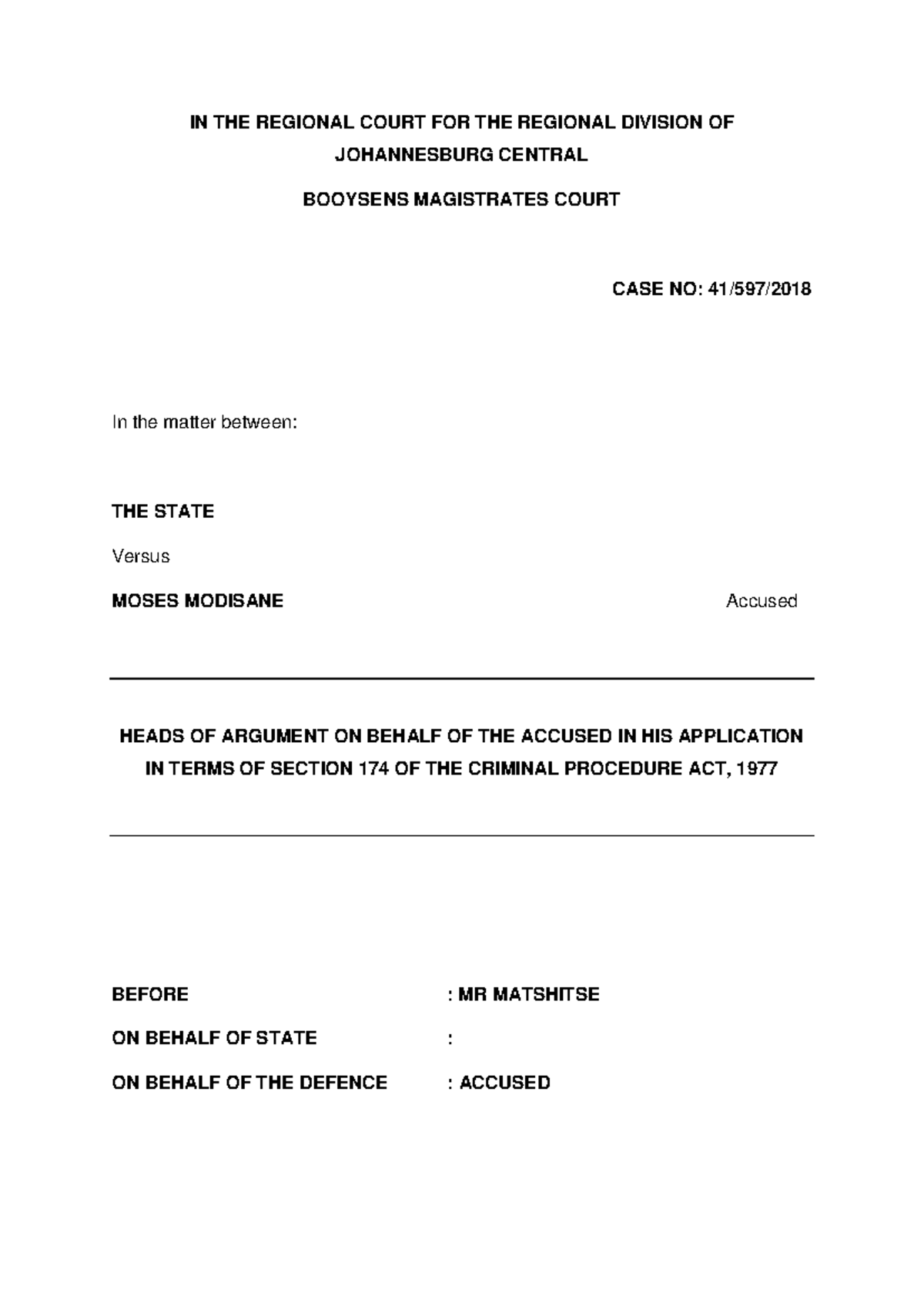 Heads of Argument for Accused in State v Modisane [41-597-2018] - Sec ...