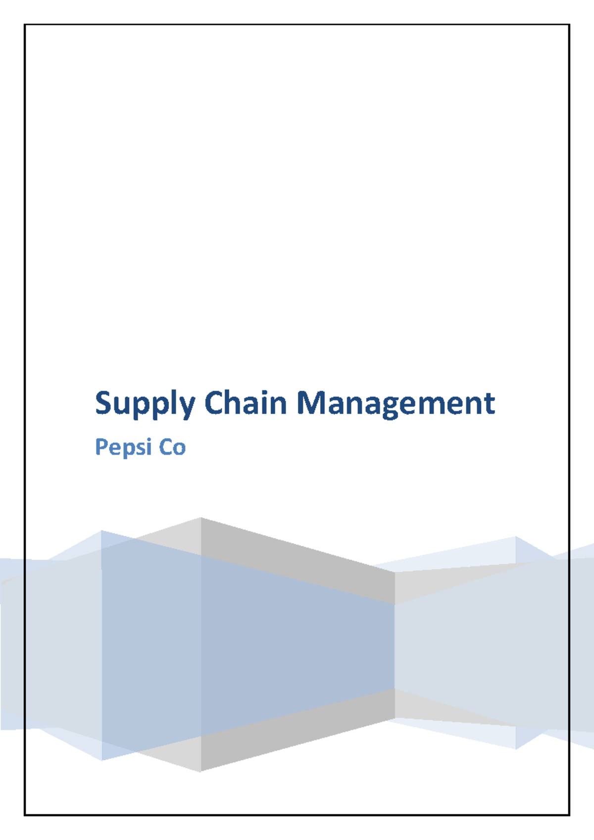 122141473 PepsiCo Supply Chain Management Analysis and Strategies - Studocu
