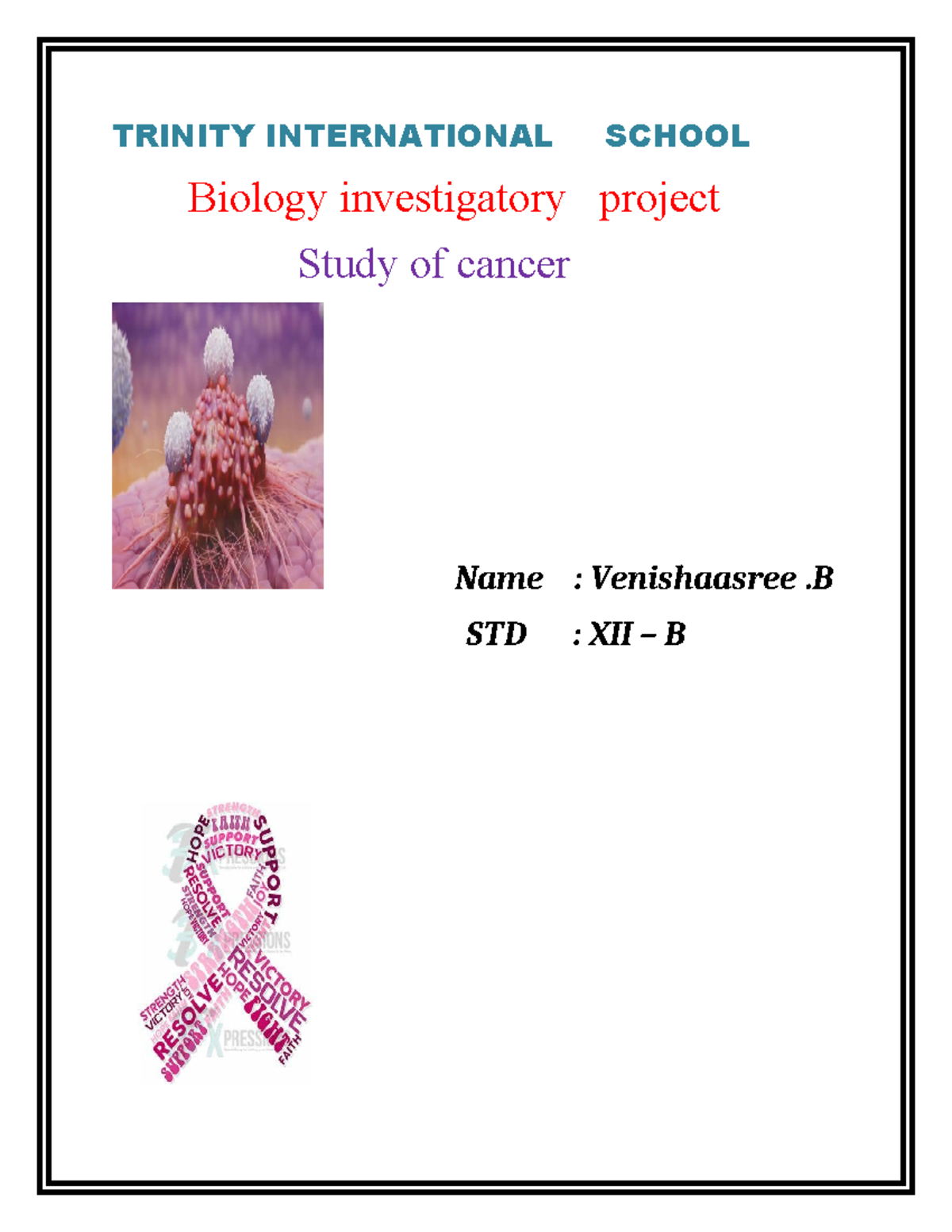 Biology Investigatory Project: Study of Cancer (Class XII B) - Studocu