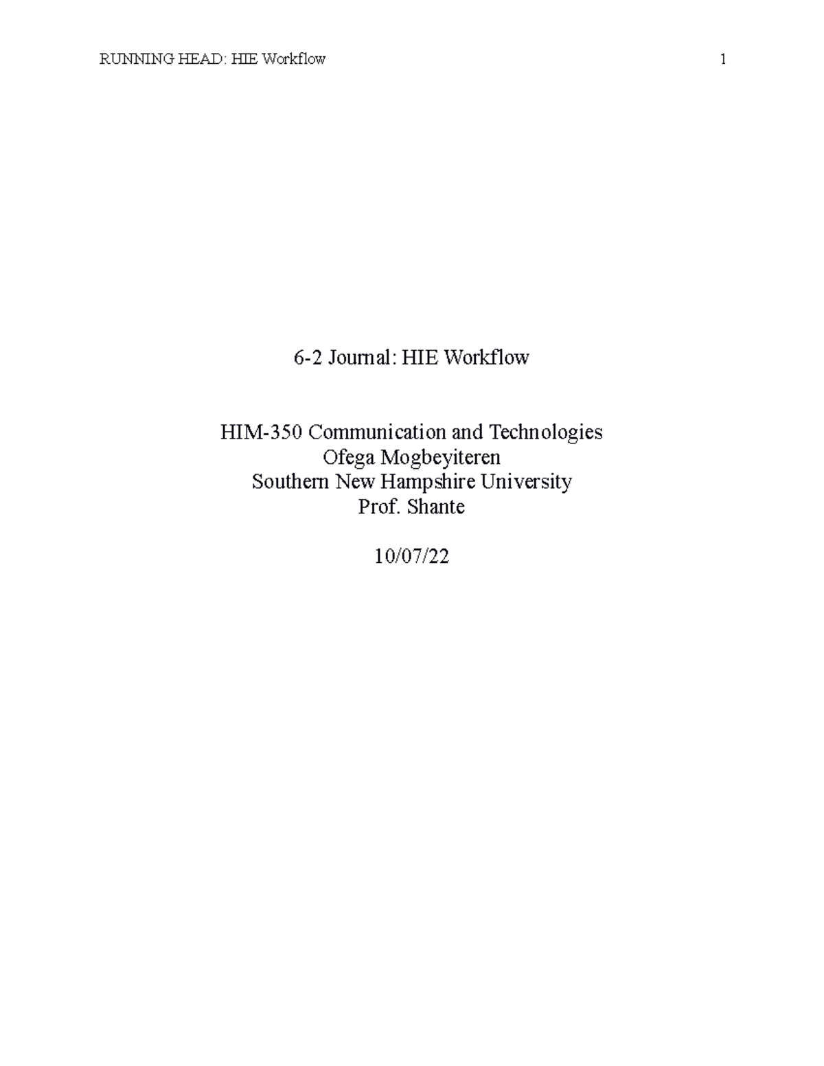 HIM 350 6-2 Journal: Optimizing HIE Workflow for Healthcare Efficiency ...