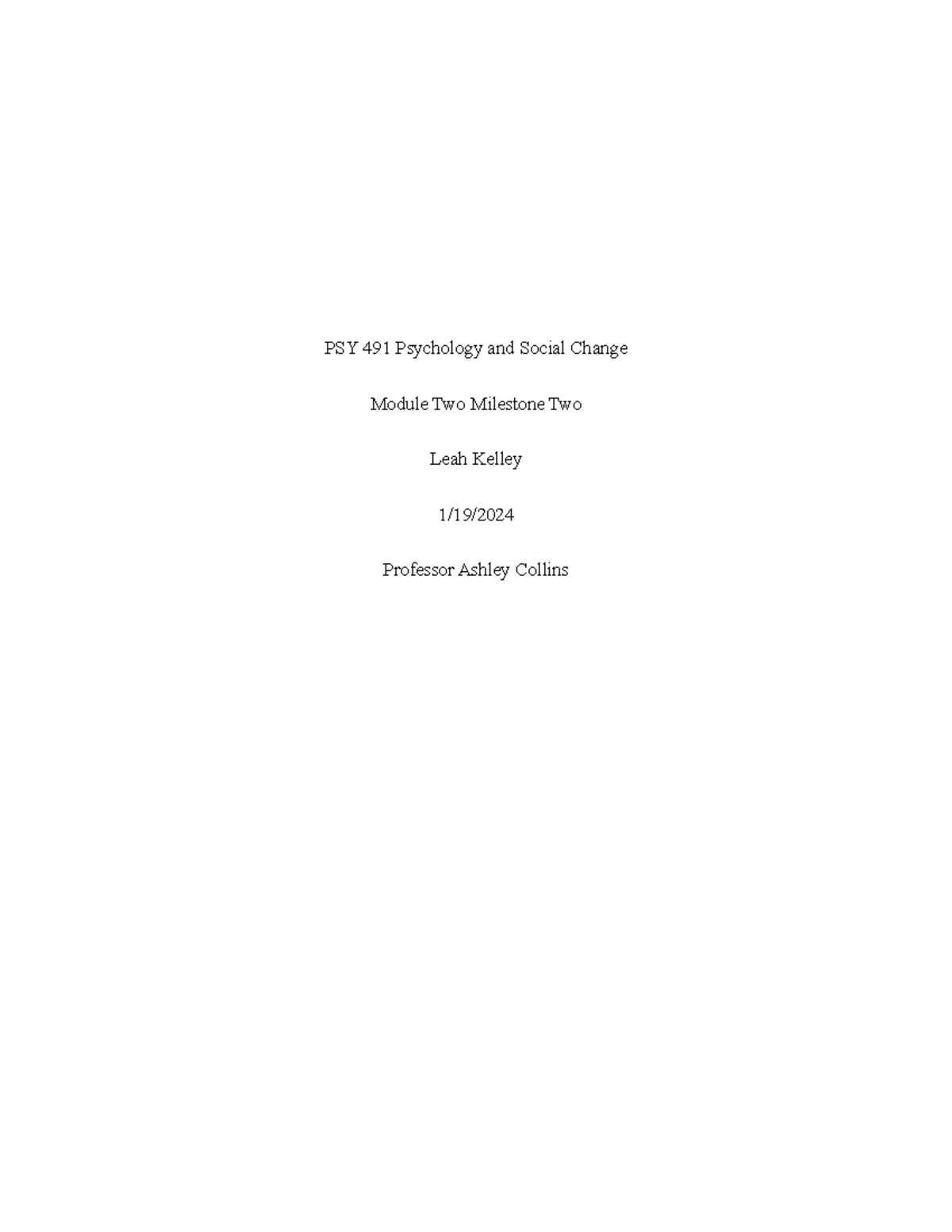 PSY 491 Module Two Milestone Two - PSY 491 Psychology and Social Change ...